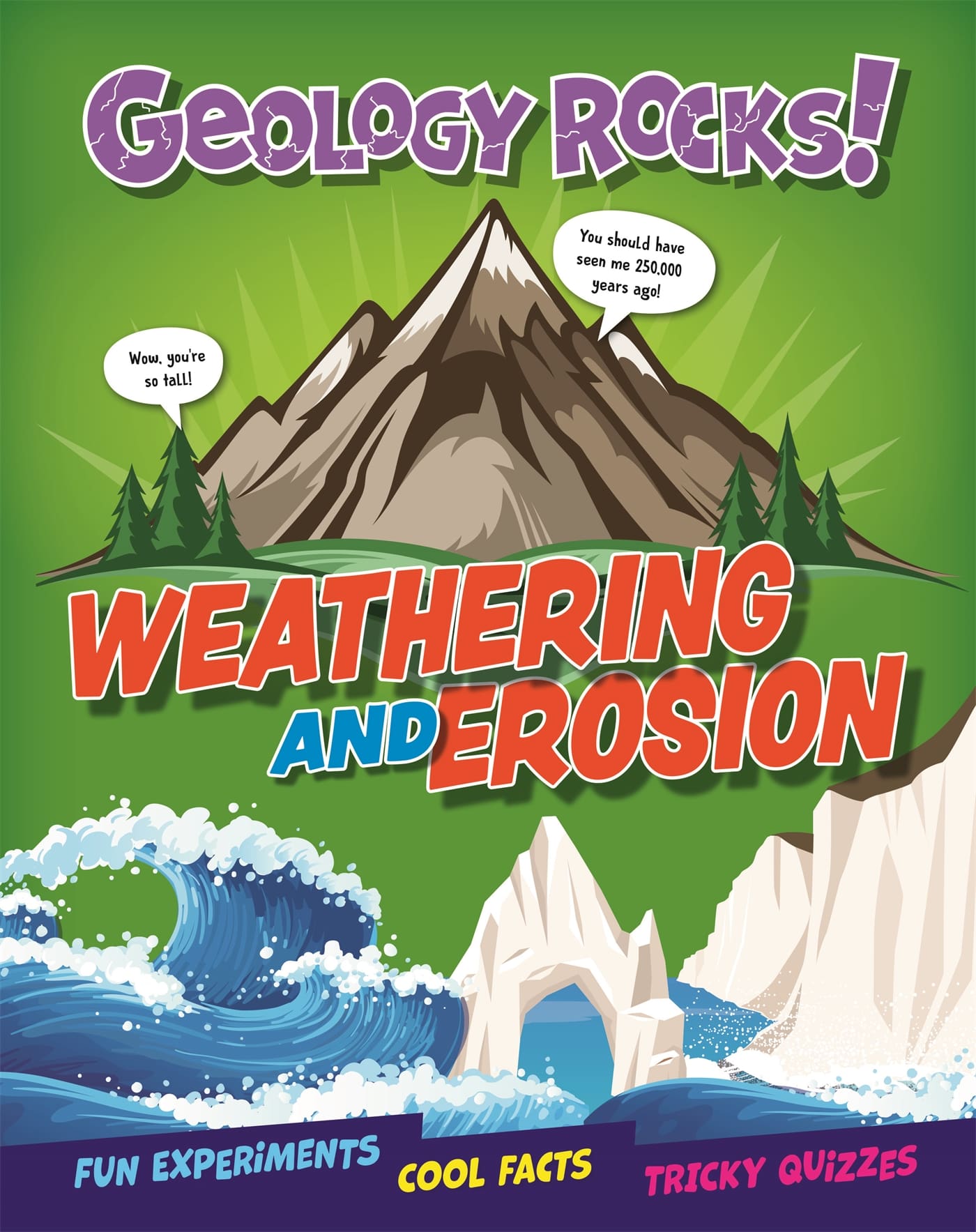 Geology Rocks!: Weathering and Erosion - Hachette Schools