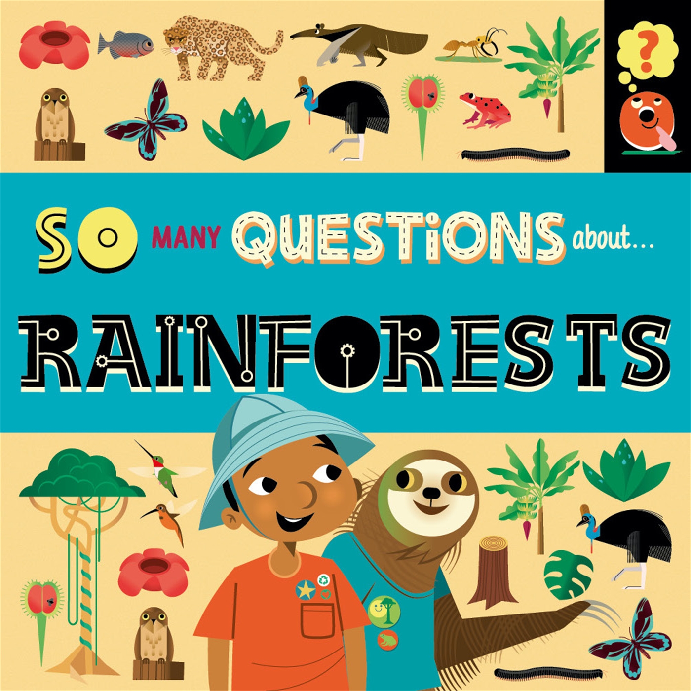 So Many Questions: About Rainforests - Hachette Schools