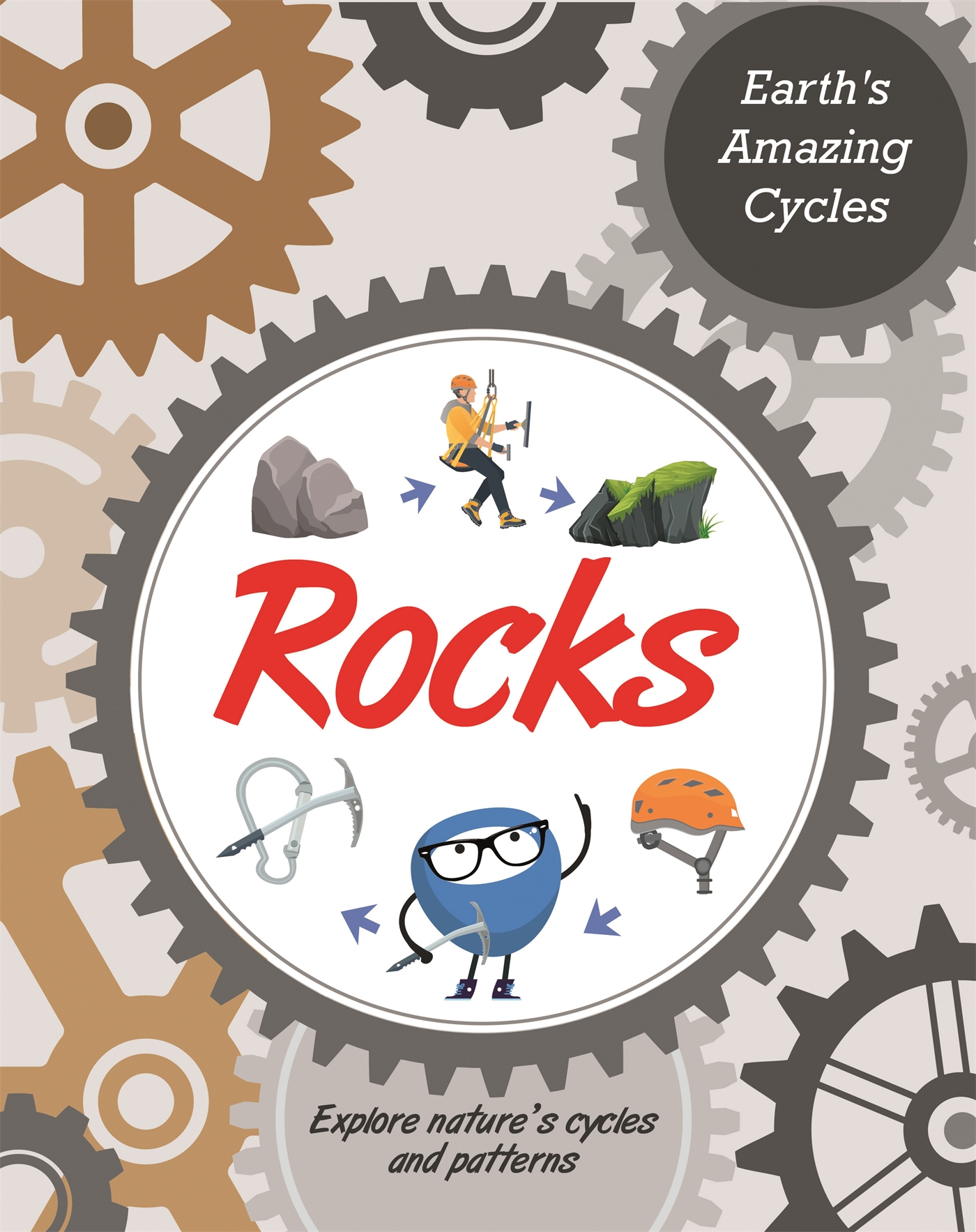 Earth's Amazing Cycles: Rocks - Hachette Schools