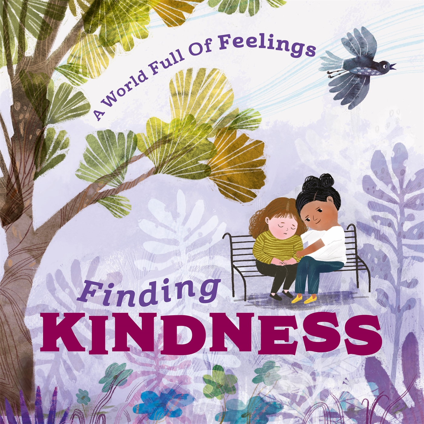 A World Full of Feelings: Finding Kindness - Hachette Schools
