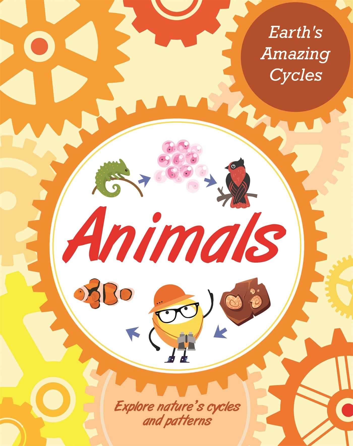 Earth's Amazing Cycles: Animals - Hachette Schools