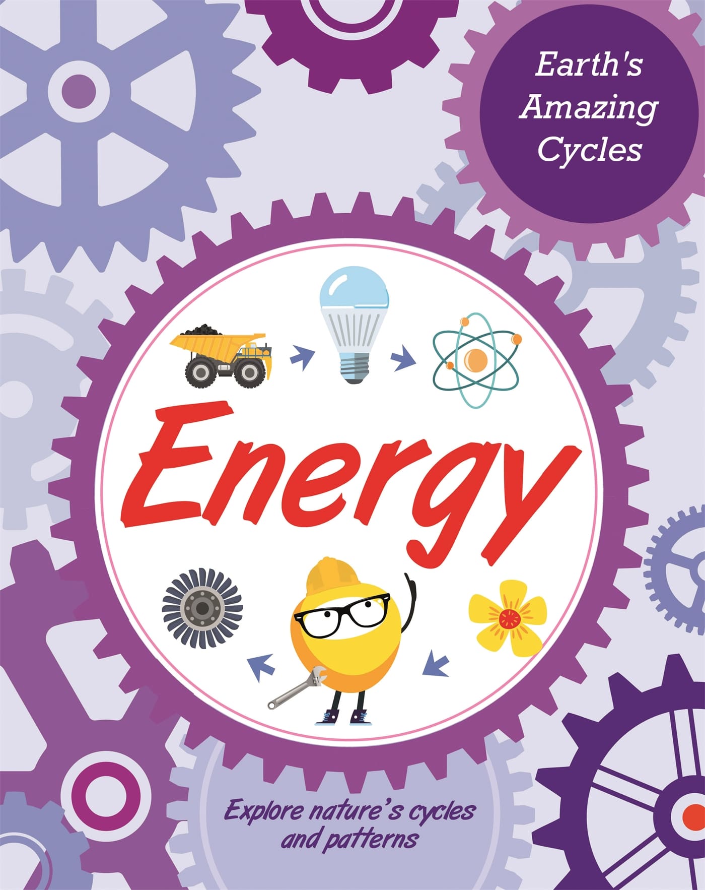 Earth's Amazing Cycles: Energy - Hachette Schools
