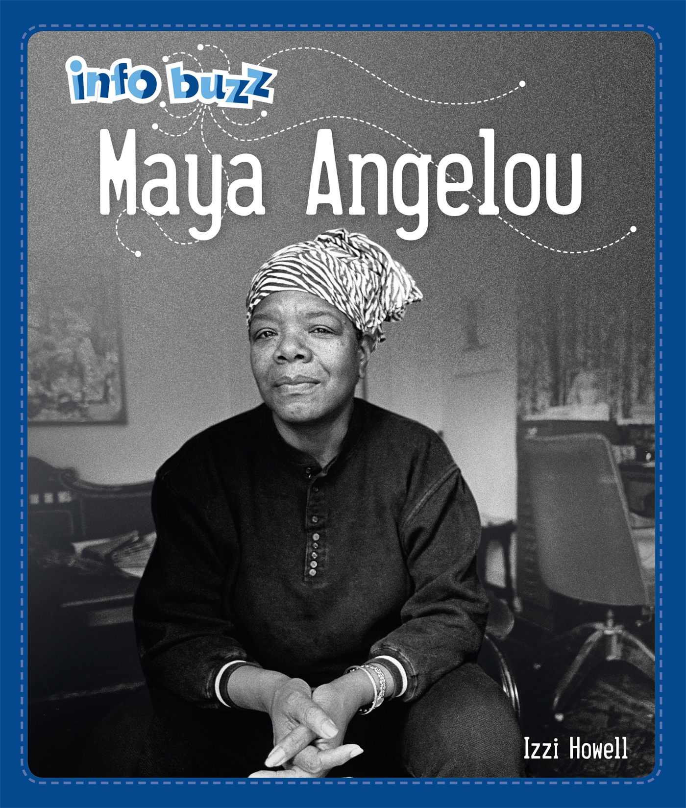 Info Buzz: Black History: Maya Angelou - Hachette Schools