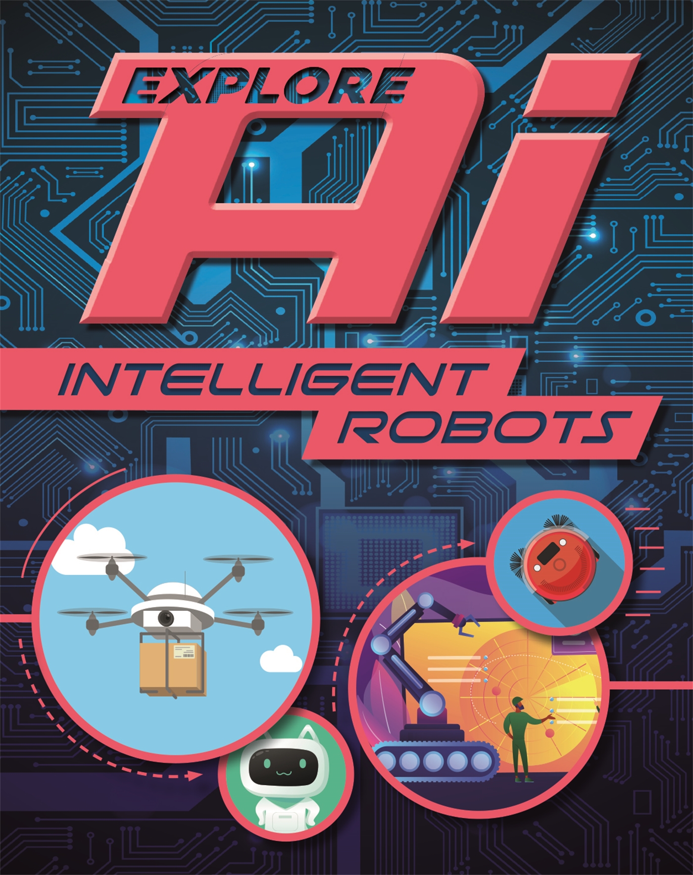Explore AI: Intelligent Robots - Hachette Schools