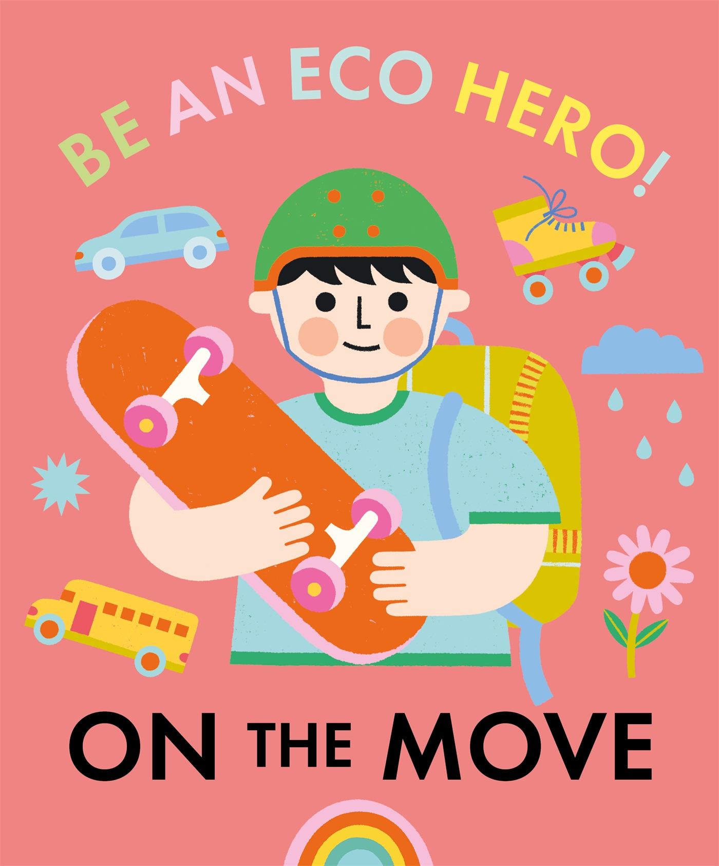 Be an Eco Hero!: On the Move - Hachette Schools