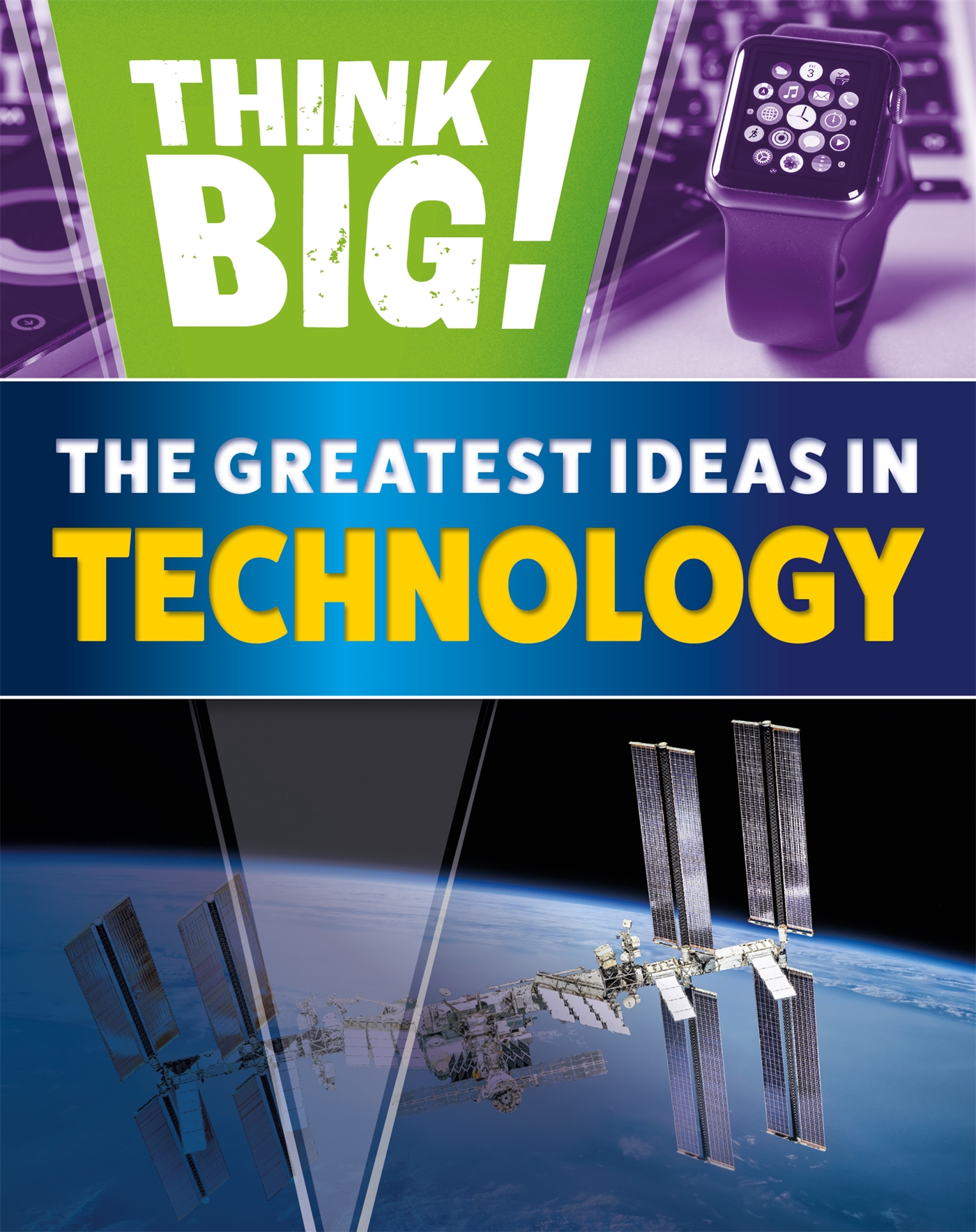 Think Big!: The Greatest Ideas in Technology - Hachette Schools