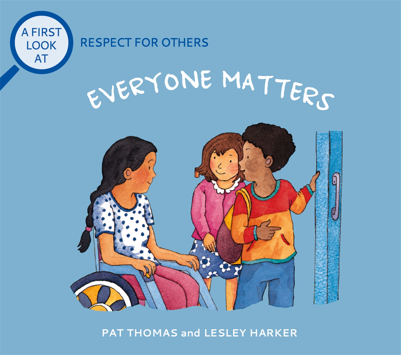 A First Look At: Respect For Others: Everybody Matters - Hachette Schools