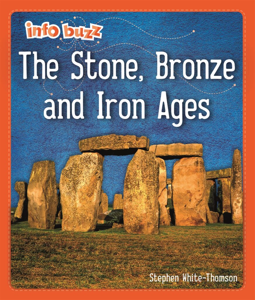 Hachette Schools Info Buzz: Early Britons: The Stone, Bronze and Iron ...