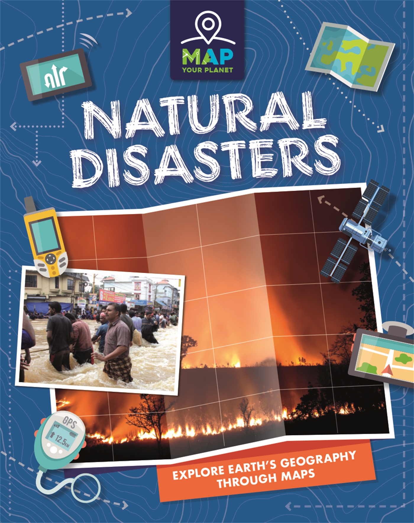 Map Your Planet: Natural Disasters - Hachette Schools