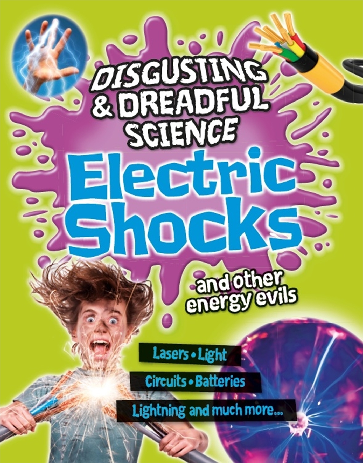 Hachette Schools Disgusting and Dreadful Science: Electric Shocks and ...