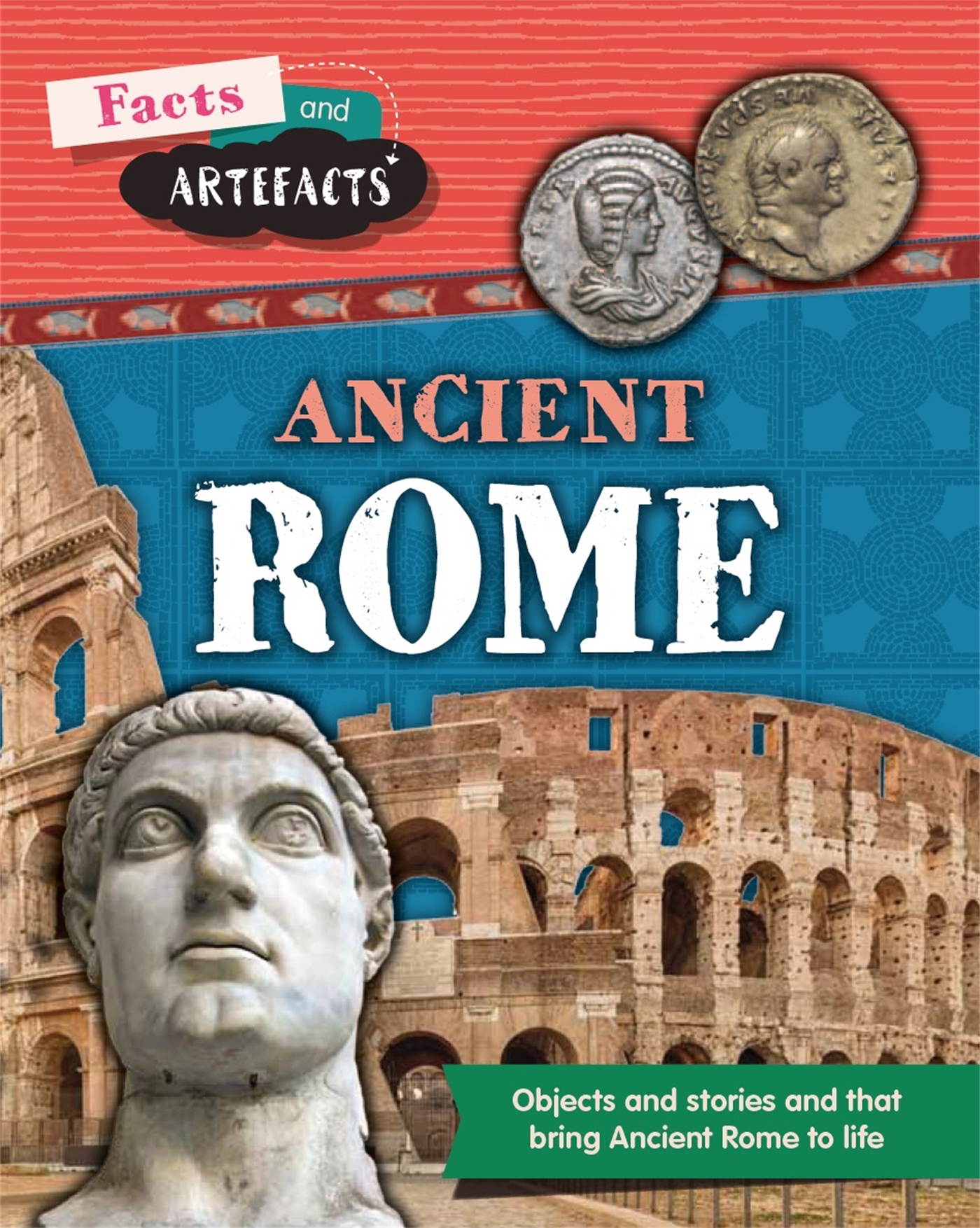Facts and Artefacts: Ancient Rome - Hachette Schools