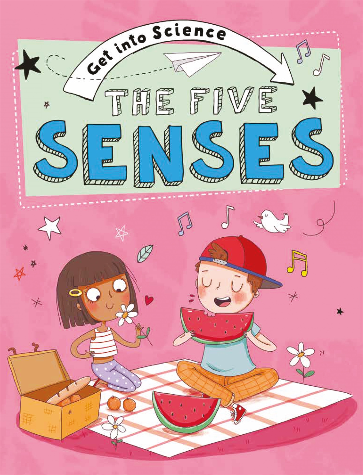 Get Into Science: The Five Senses - Hachette Schools