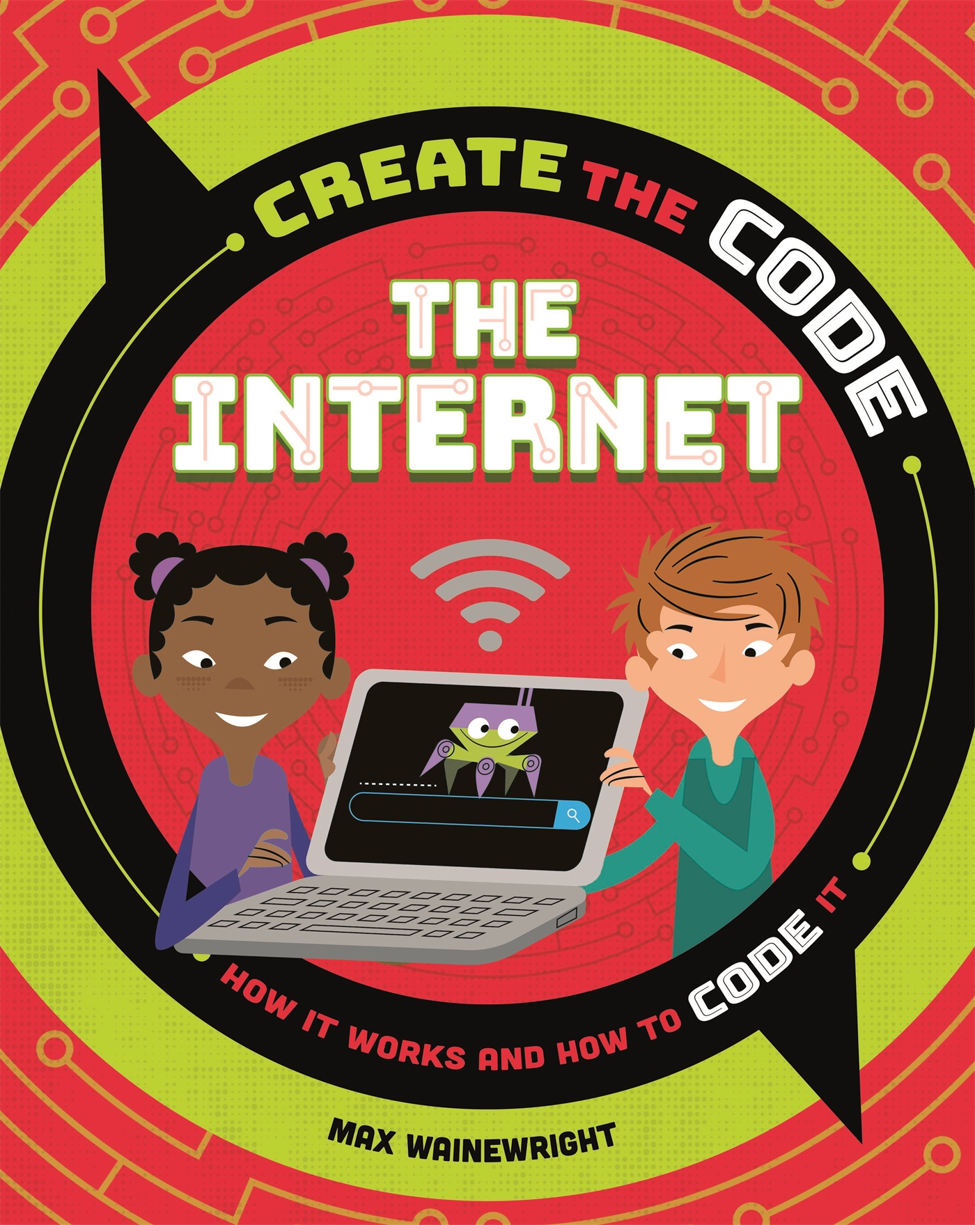 Create the Code: The Internet - Hachette Schools