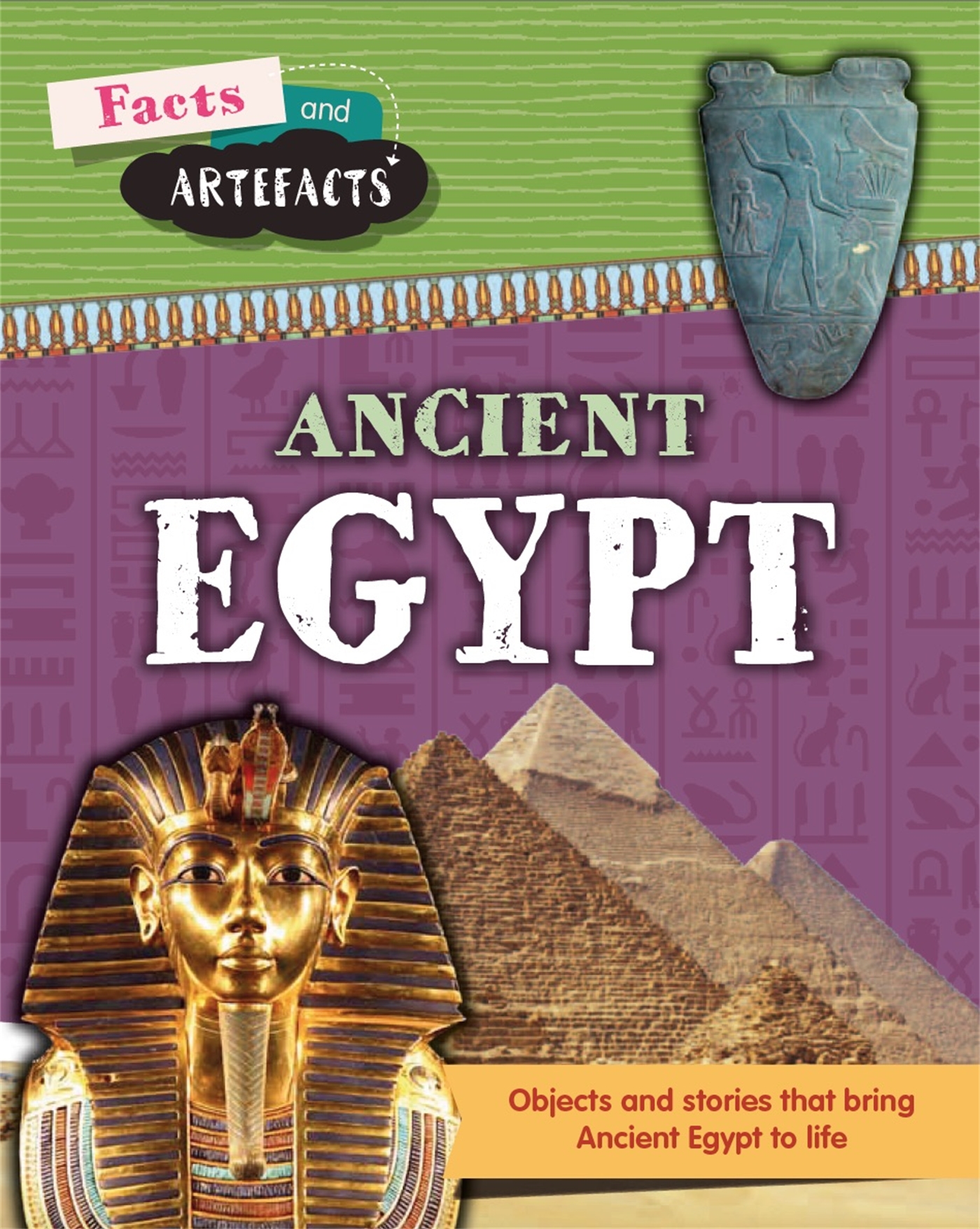 Facts and Artefacts: Ancient Egypt - Hachette Schools