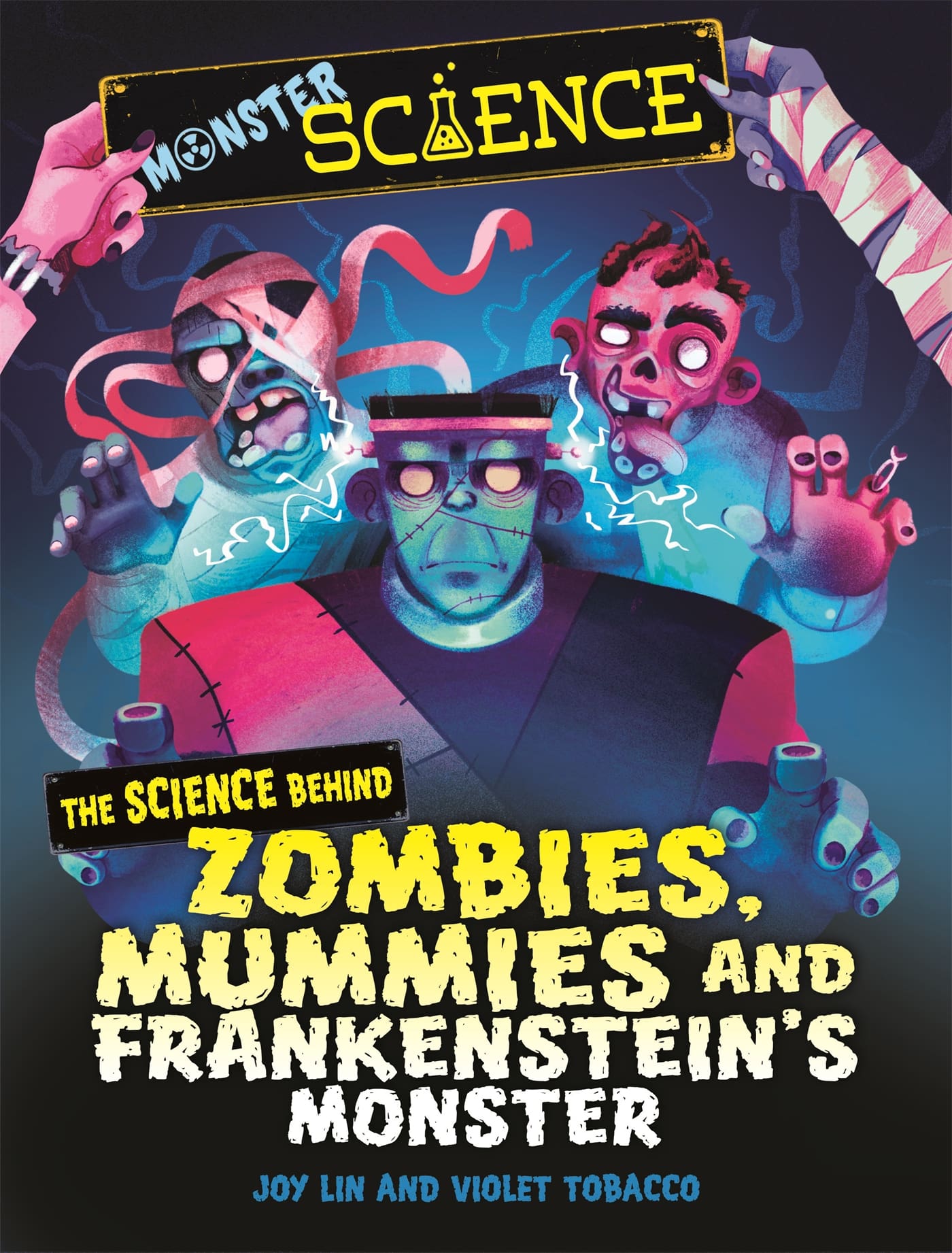 Monster Science: The Science Behind Zombies, Mummies and Frankenstein's ...