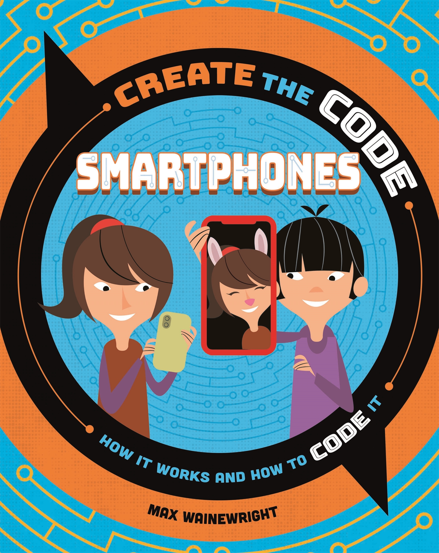 Create the Code: Smartphones - Hachette Schools