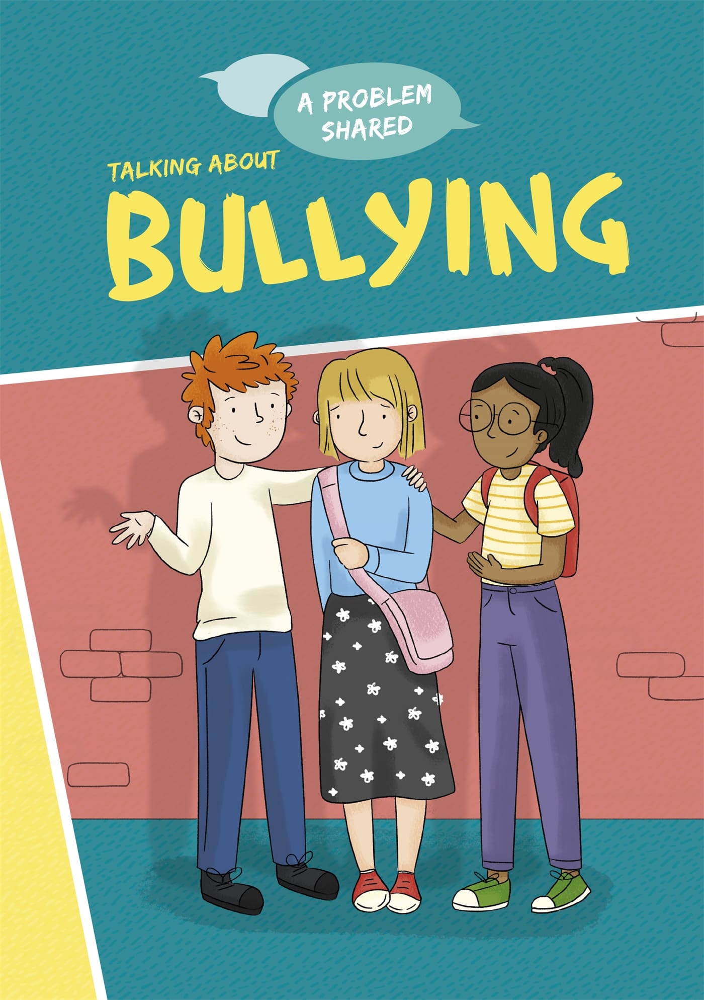 A Problem Shared: Talking About Bullying - Hachette Schools