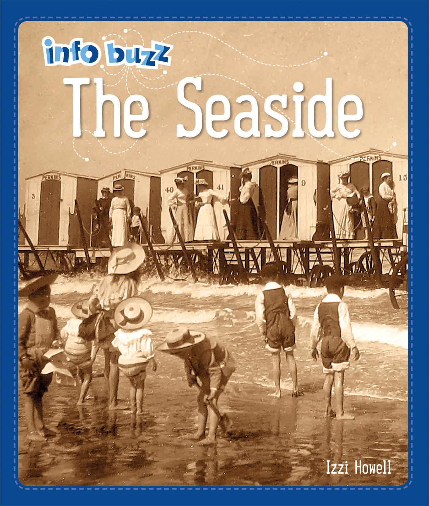 Info Buzz: History: The Seaside - Hachette Schools