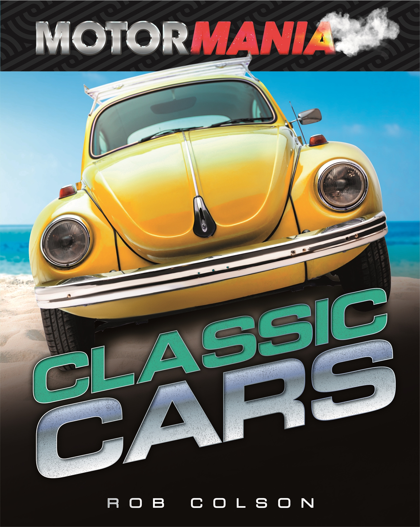 Motormania: Classic Cars - Hachette Schools