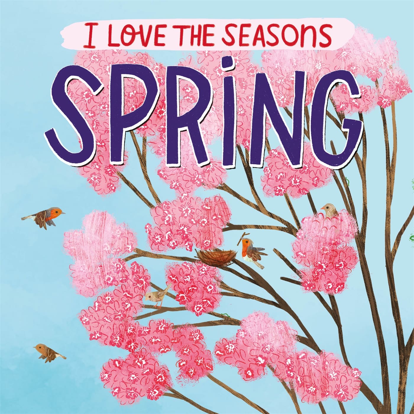 I Love the Seasons: Spring - Hachette Schools