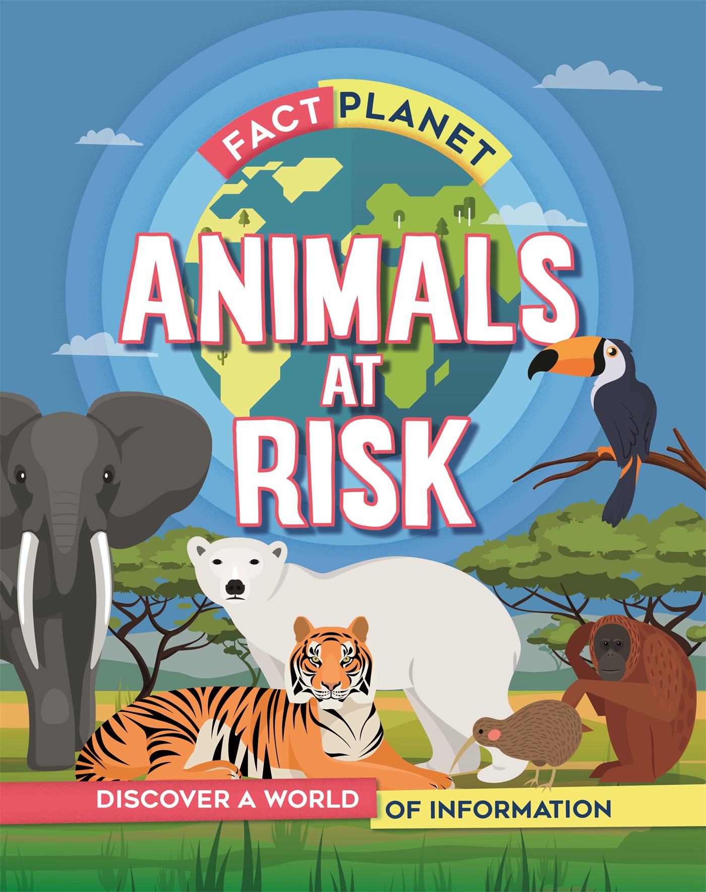 Fact Planet: Animals at Risk - Hachette Schools