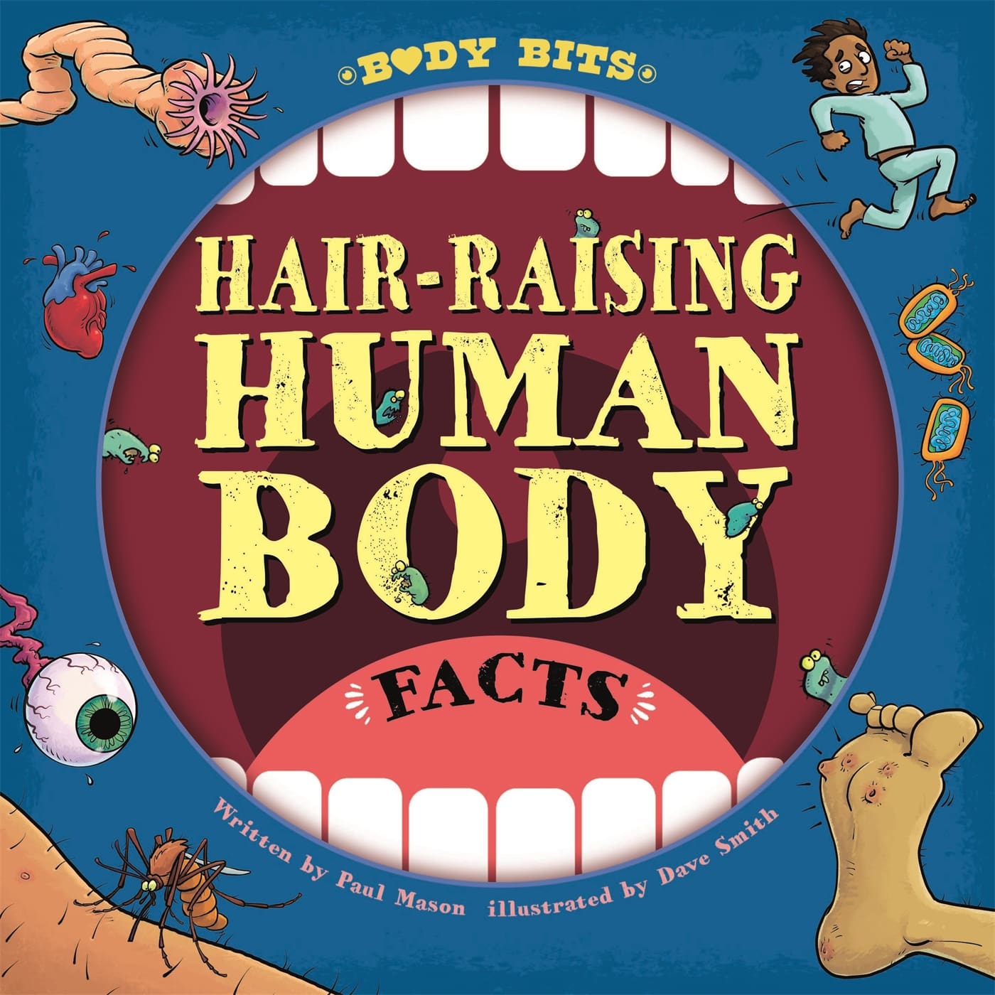 Body Bits: Hair-raising Human Body Facts - Hachette Schools