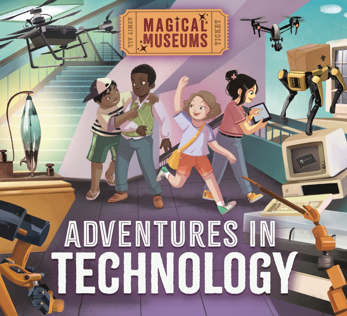 Magical Museums: Adventures in Technology - Hachette Schools