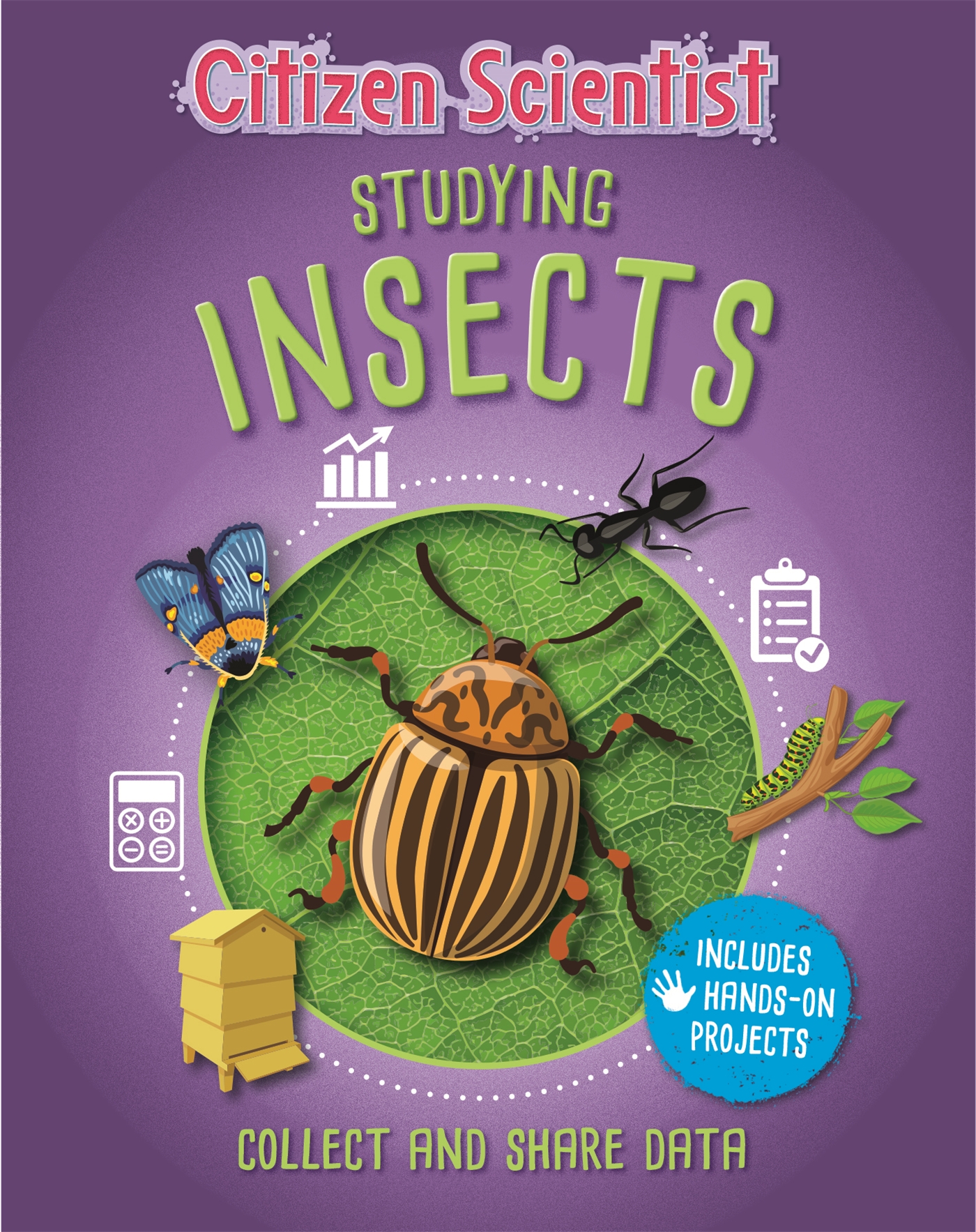 Citizen Scientist: Studying Insects - Hachette Schools