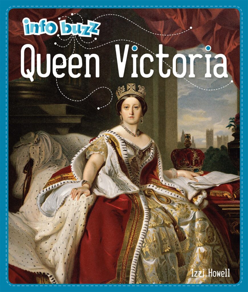 Info Buzz: History: Queen Victoria - Hachette Schools