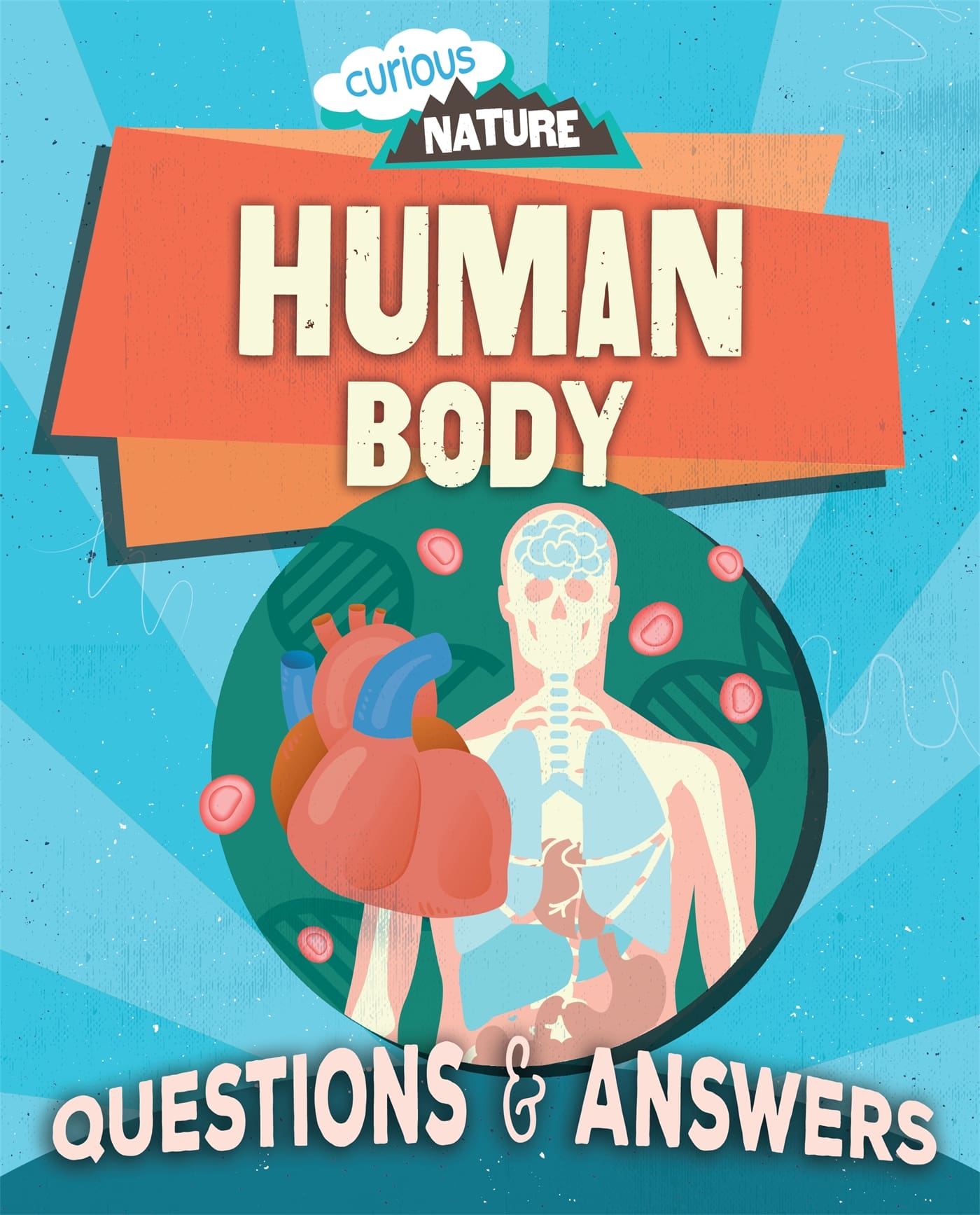 Curious Nature: Human Body - Hachette Schools