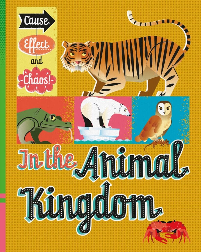 Hachette Schools Cause, Effect and Chaos!: In the Animal Kingdom ...