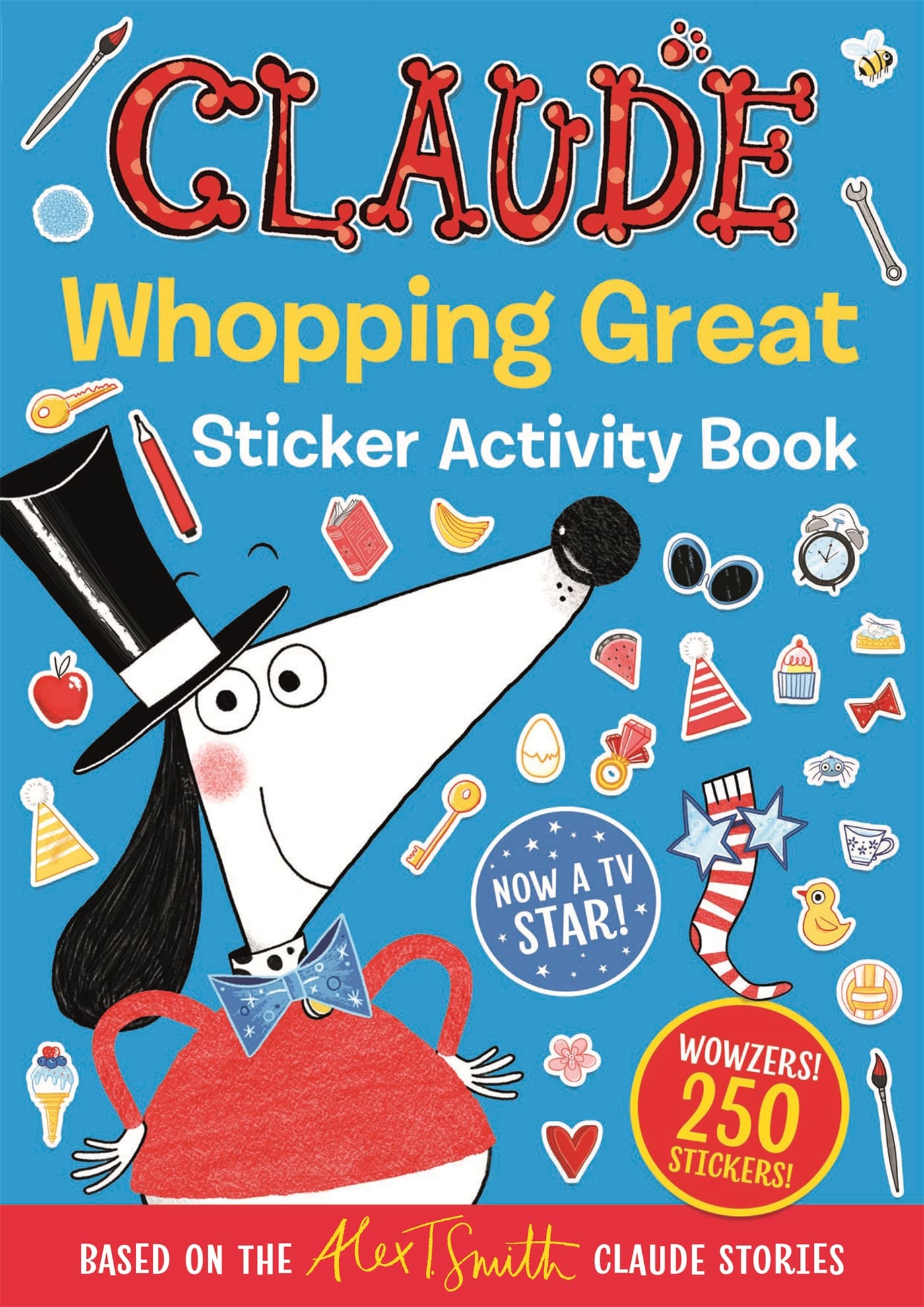Claude TV Tie-ins: Claude Whopping Great Sticker Activity Book - Hachette Schools