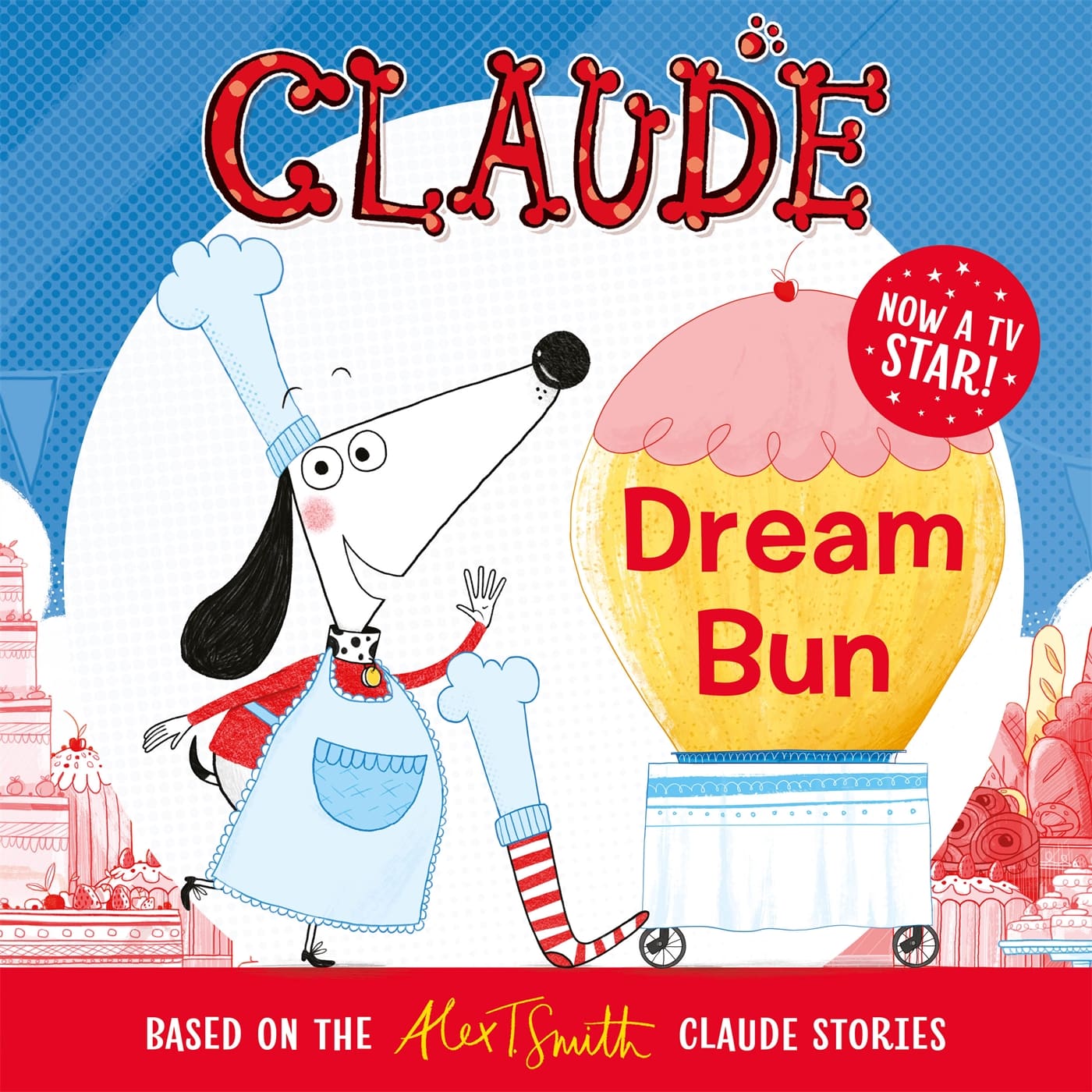 Claude TV Tie-ins: Dream Bun - Hachette Schools
