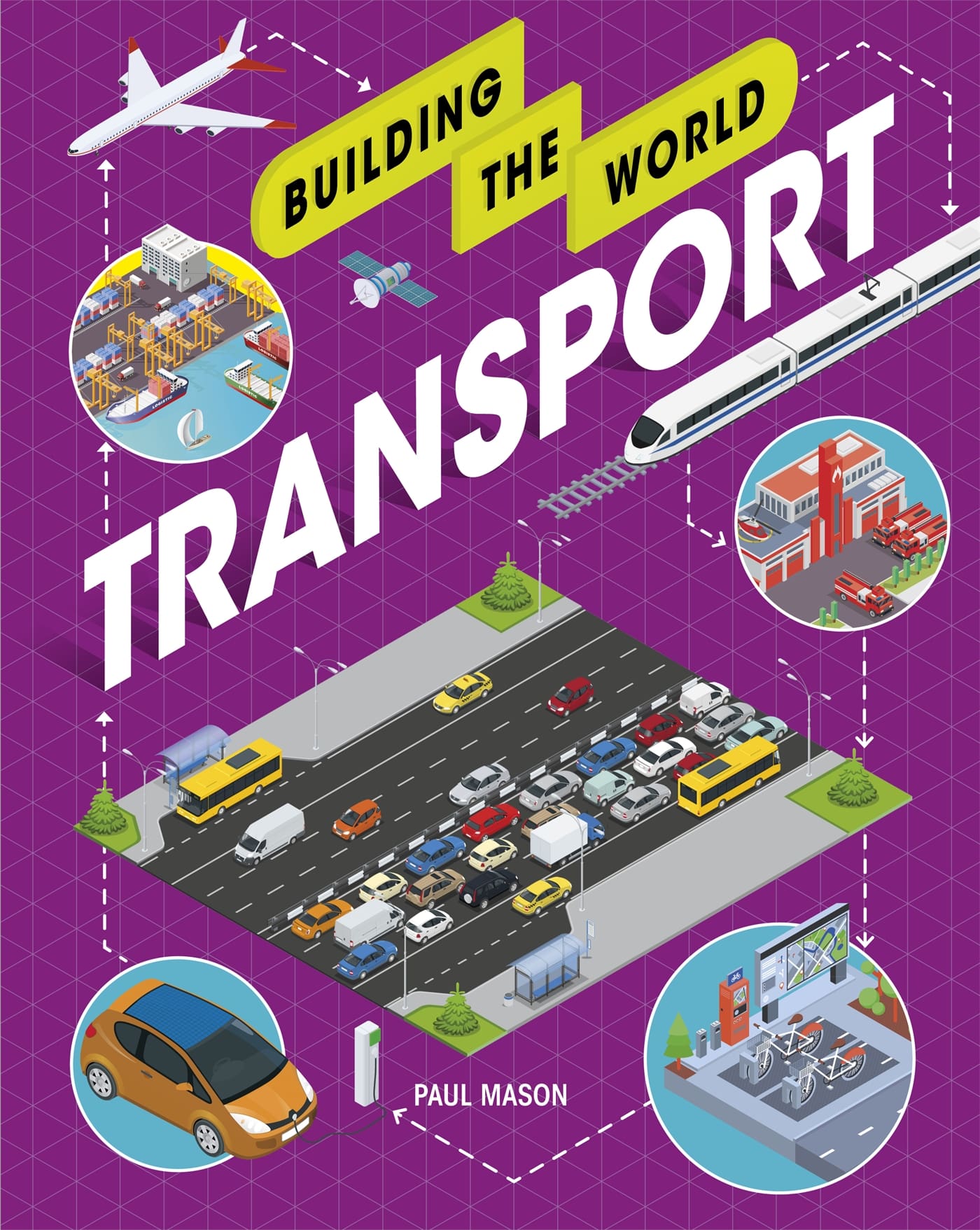Building the World: Transport - Hachette Schools