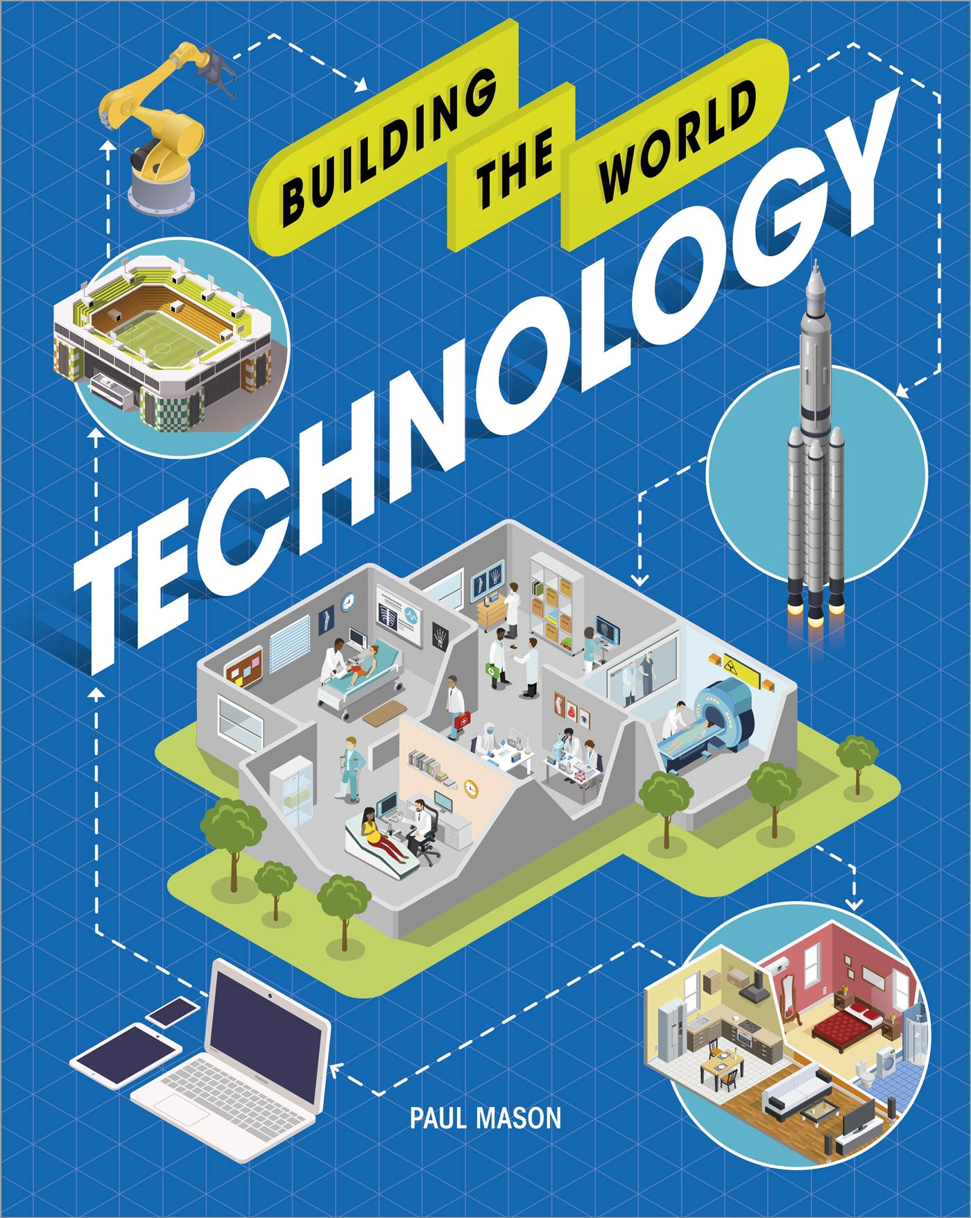 Building the World: Technology - Hachette Schools