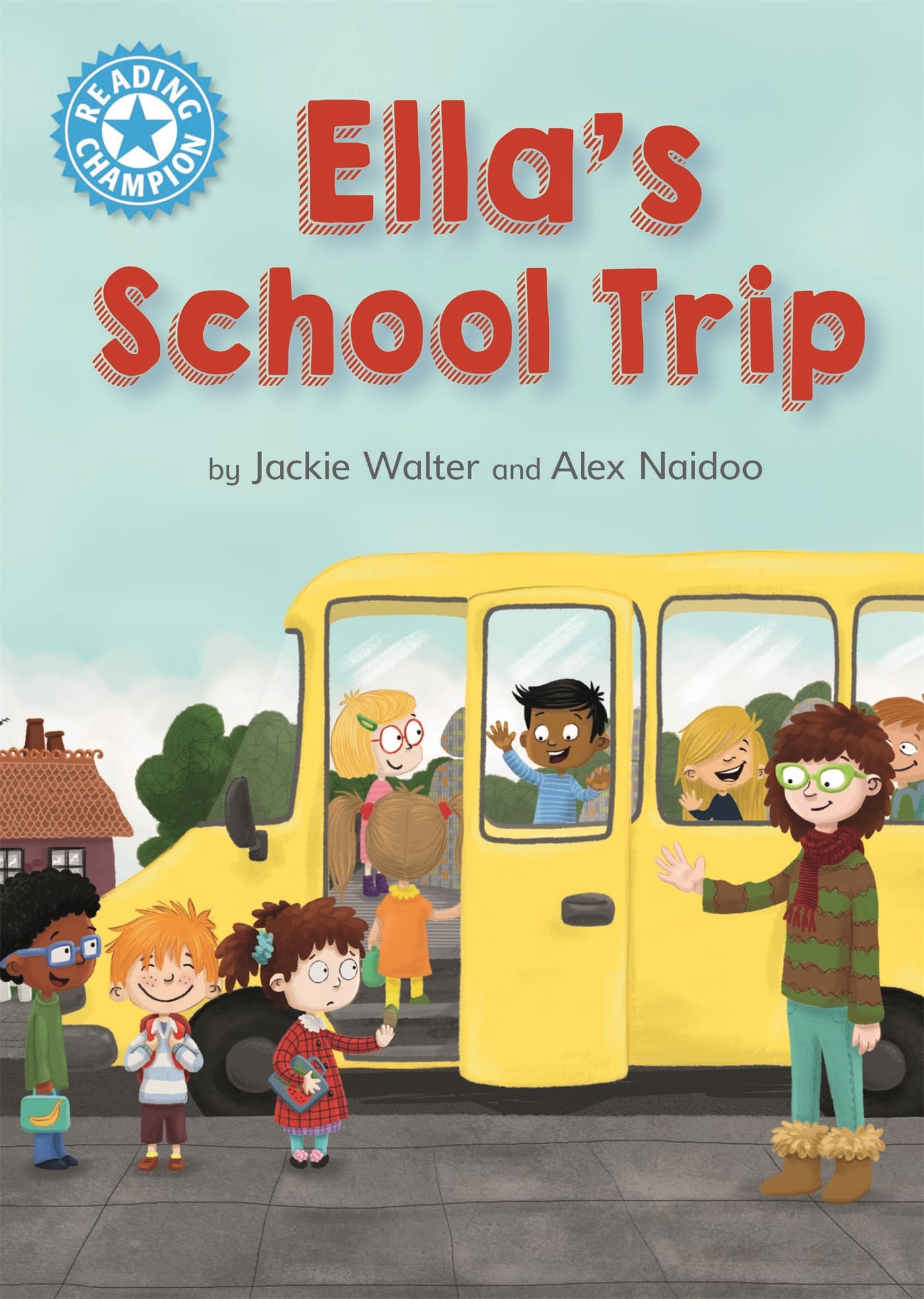 Reading Champion: Ella's School Trip - Hachette Schools