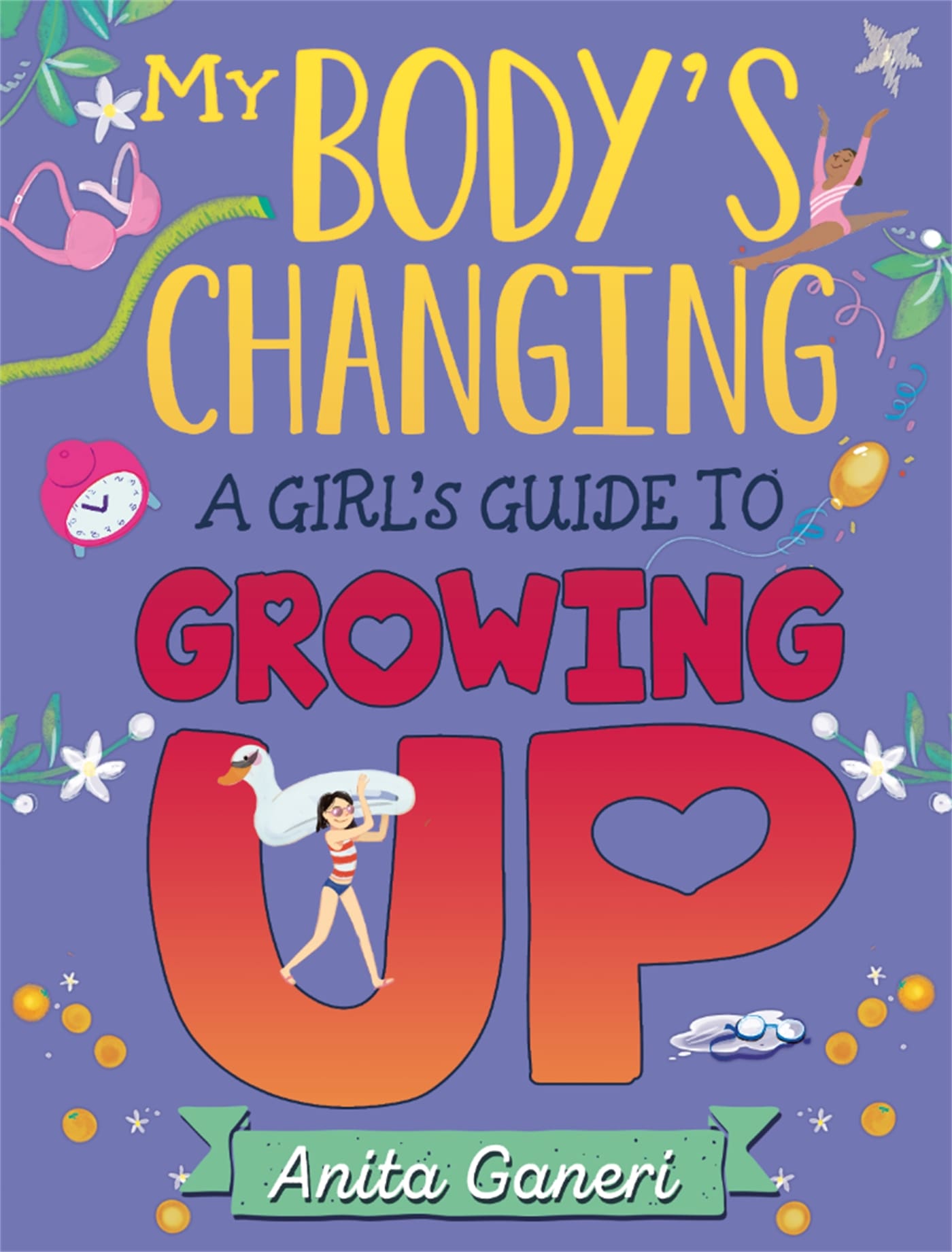 My Body's Changing: A Girl's Guide to Growing Up - Hachette Schools