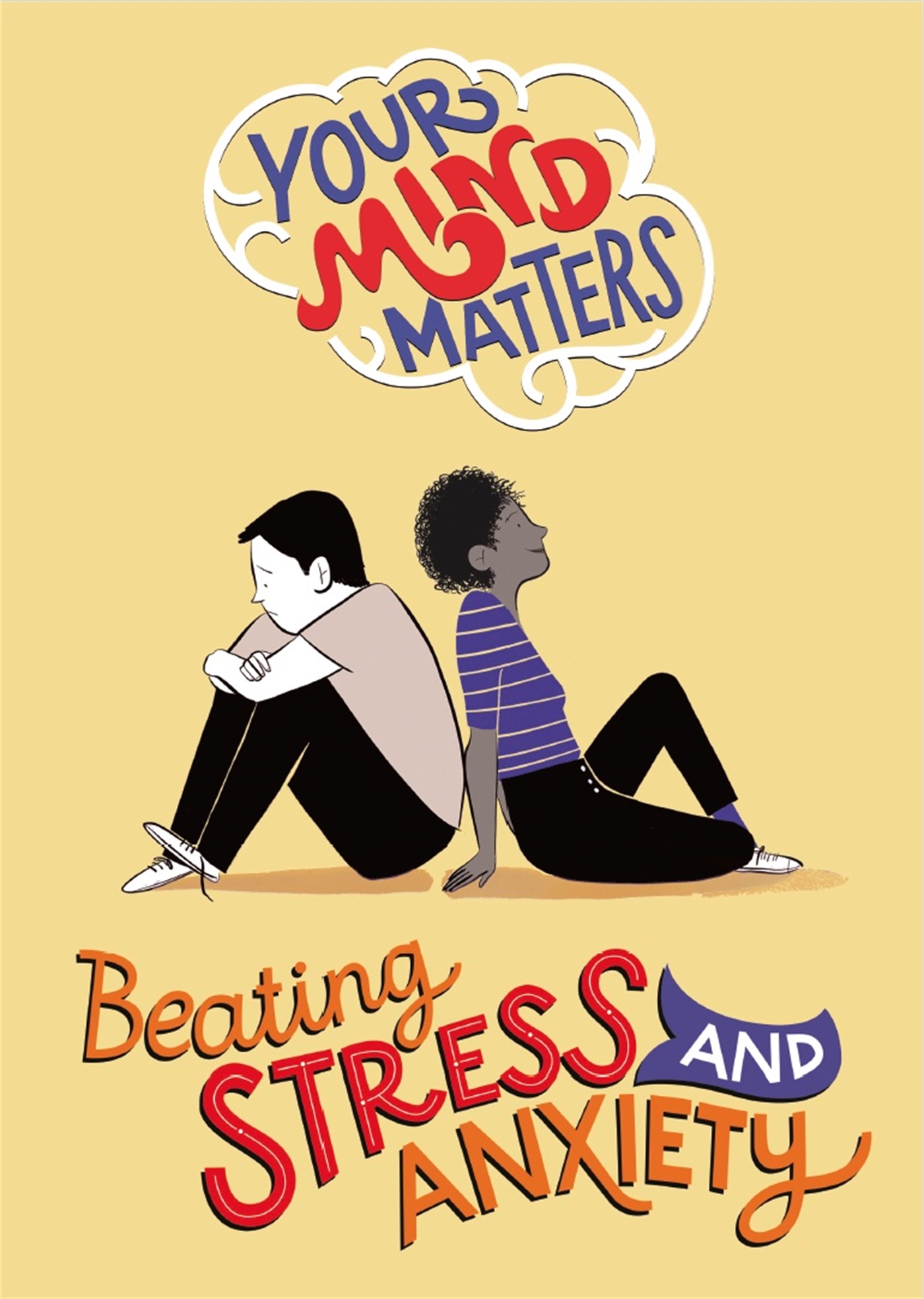 Your Mind Matters: Beating Stress and Anxiety - Hachette Schools