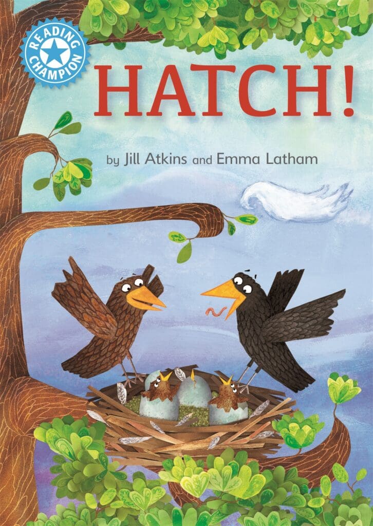 Reading Champion: Hatch! - Hachette Schools