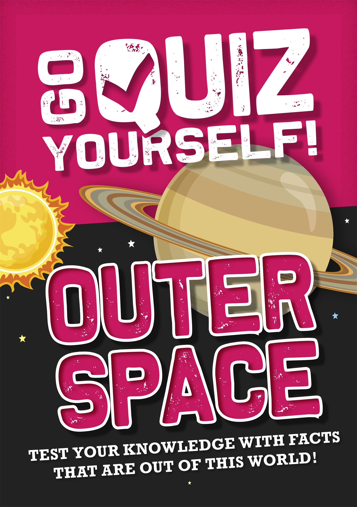 Go Quiz Yourself!: Outer Space - Hachette Schools