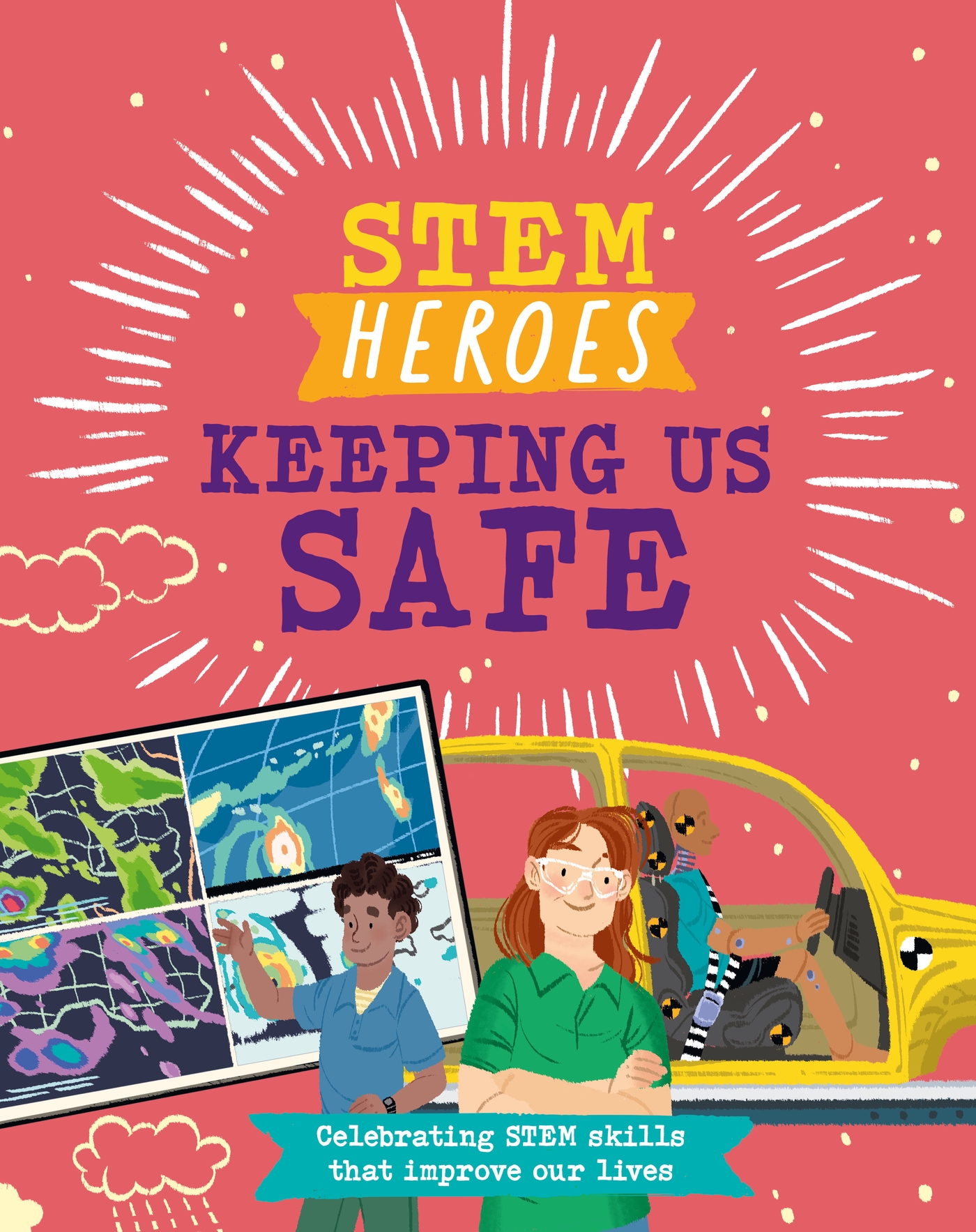 STEM Heroes: Keeping Us Safe - Hachette Schools