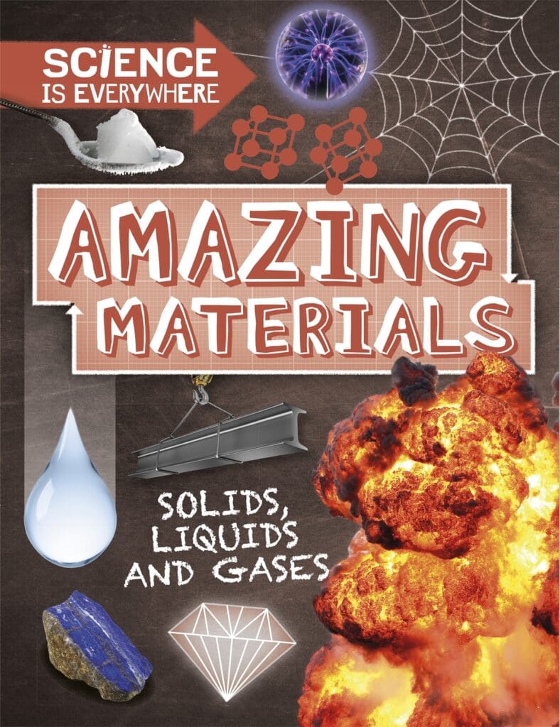 Science is Everywhere: Amazing Materials - Hachette Schools