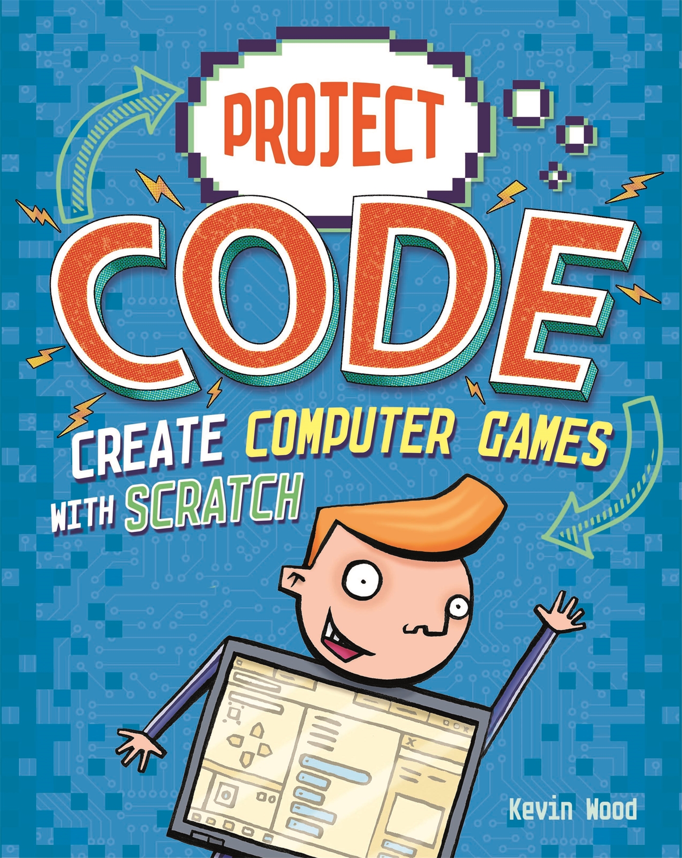 Project Code Create Computer Games With Scratch Hachette Schools