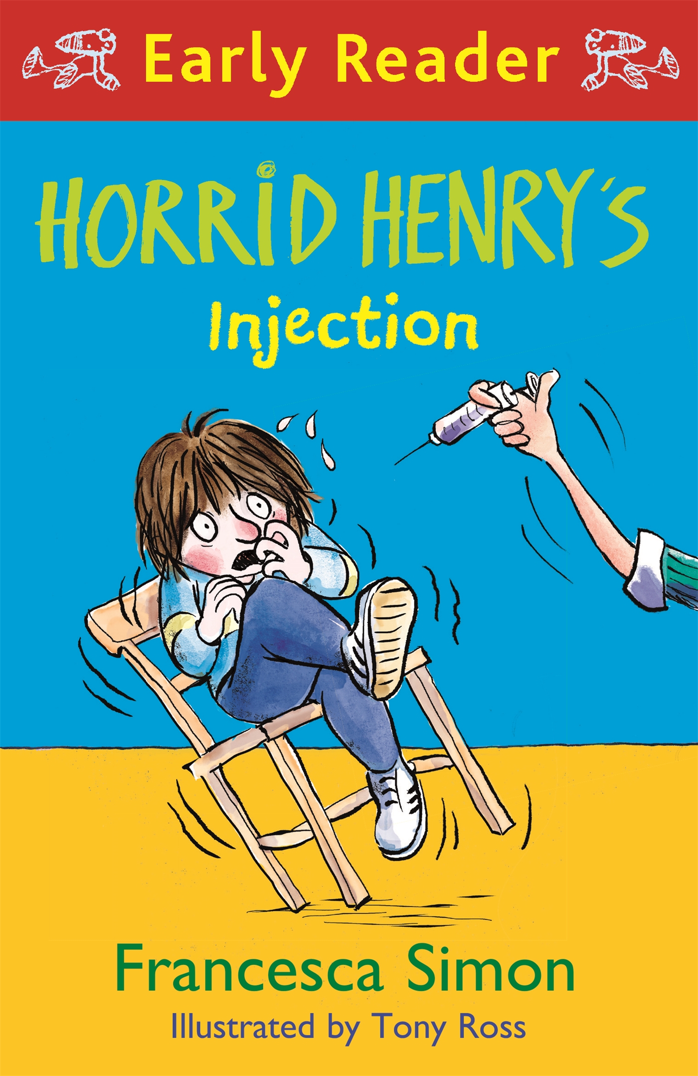 Horrid Henry Early Reader: Horrid Henry's Injection - Hachette Schools