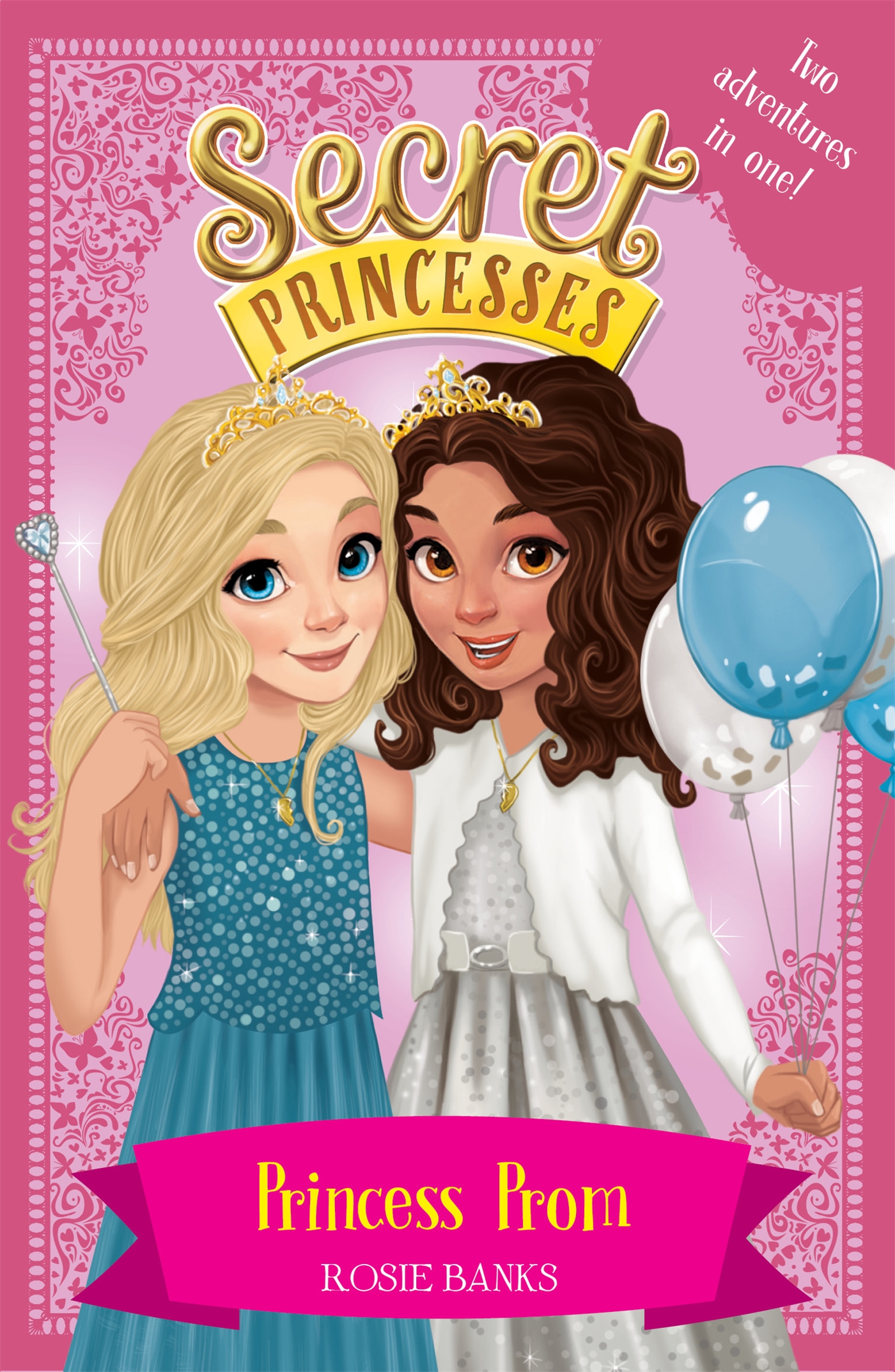 Secret Princesses: Princess Prom - Hachette Schools