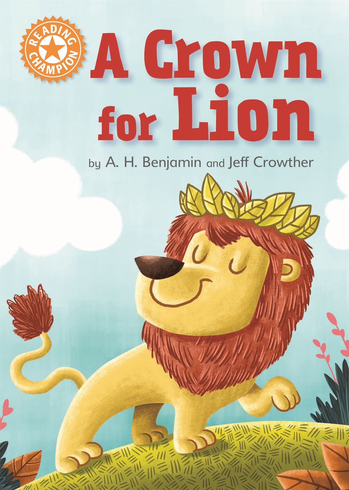Reading Champion: A Crown for Lion - Hachette Schools