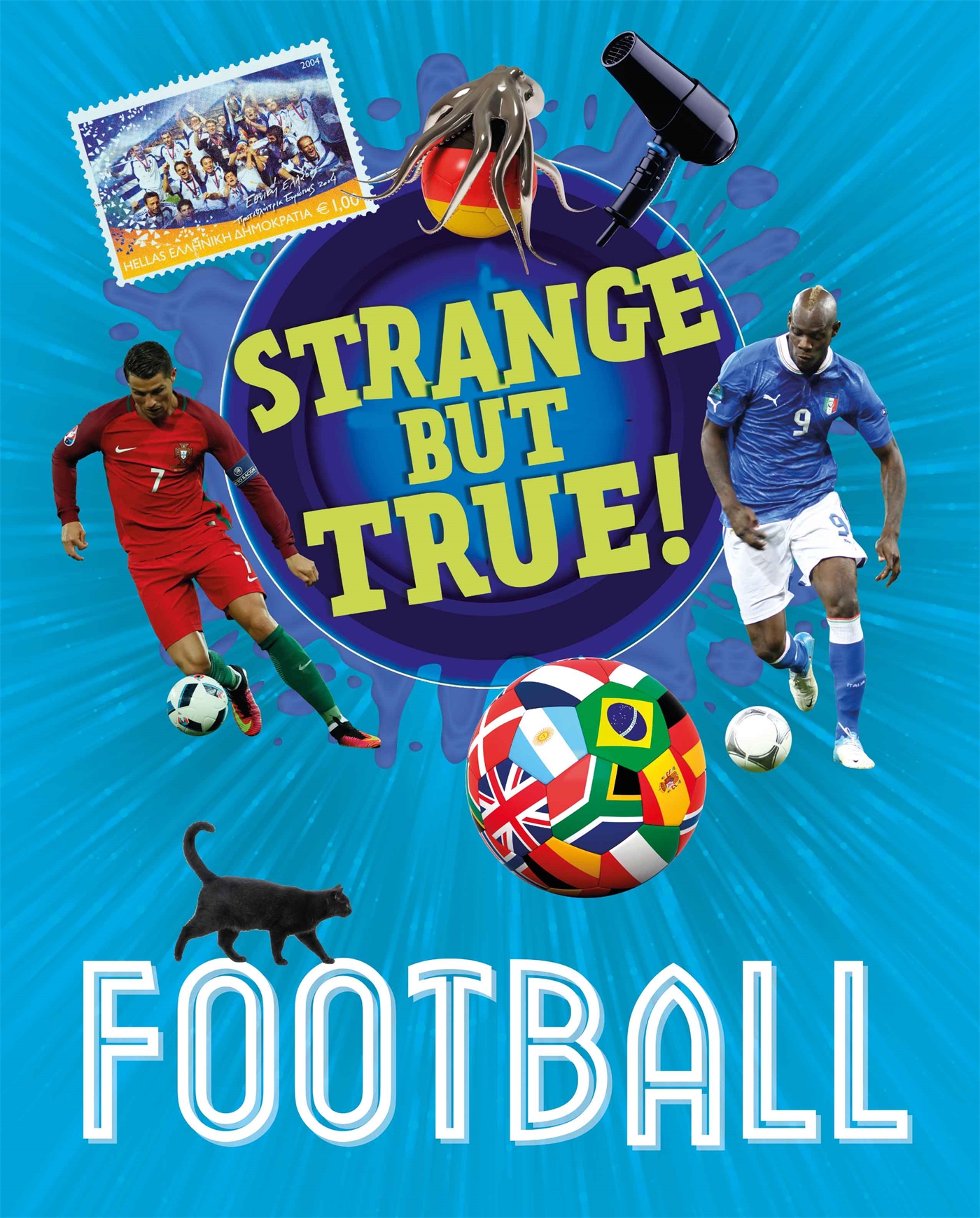 Strange But True!: Football - Hachette Schools