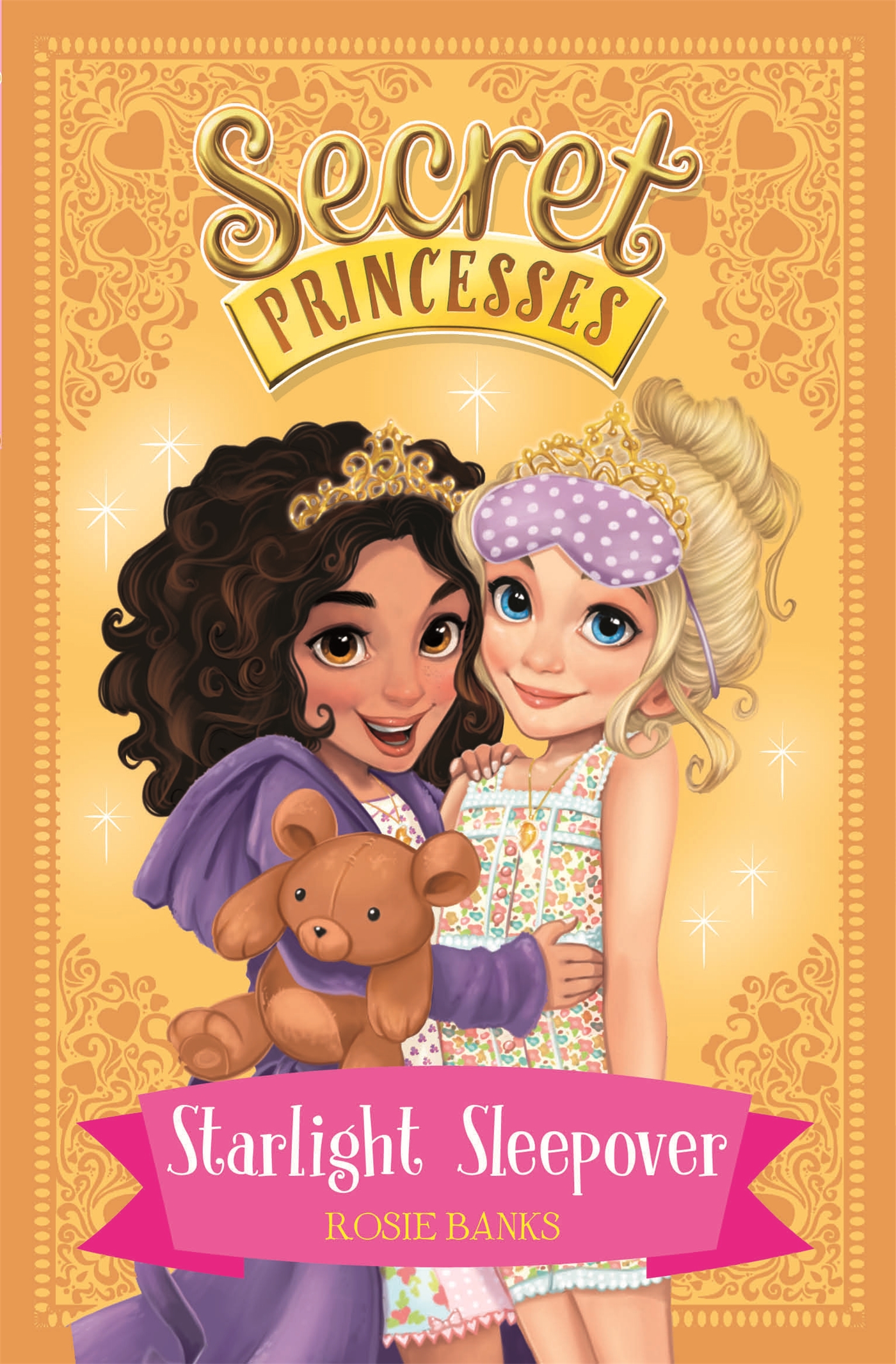 Secret Princesses: Starlight Sleepover - Hachette Schools