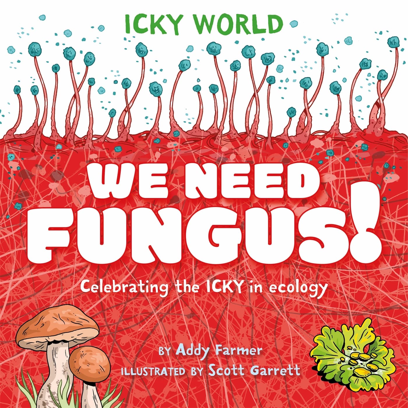 Icky World: We Need FUNGUS! - Hachette Schools