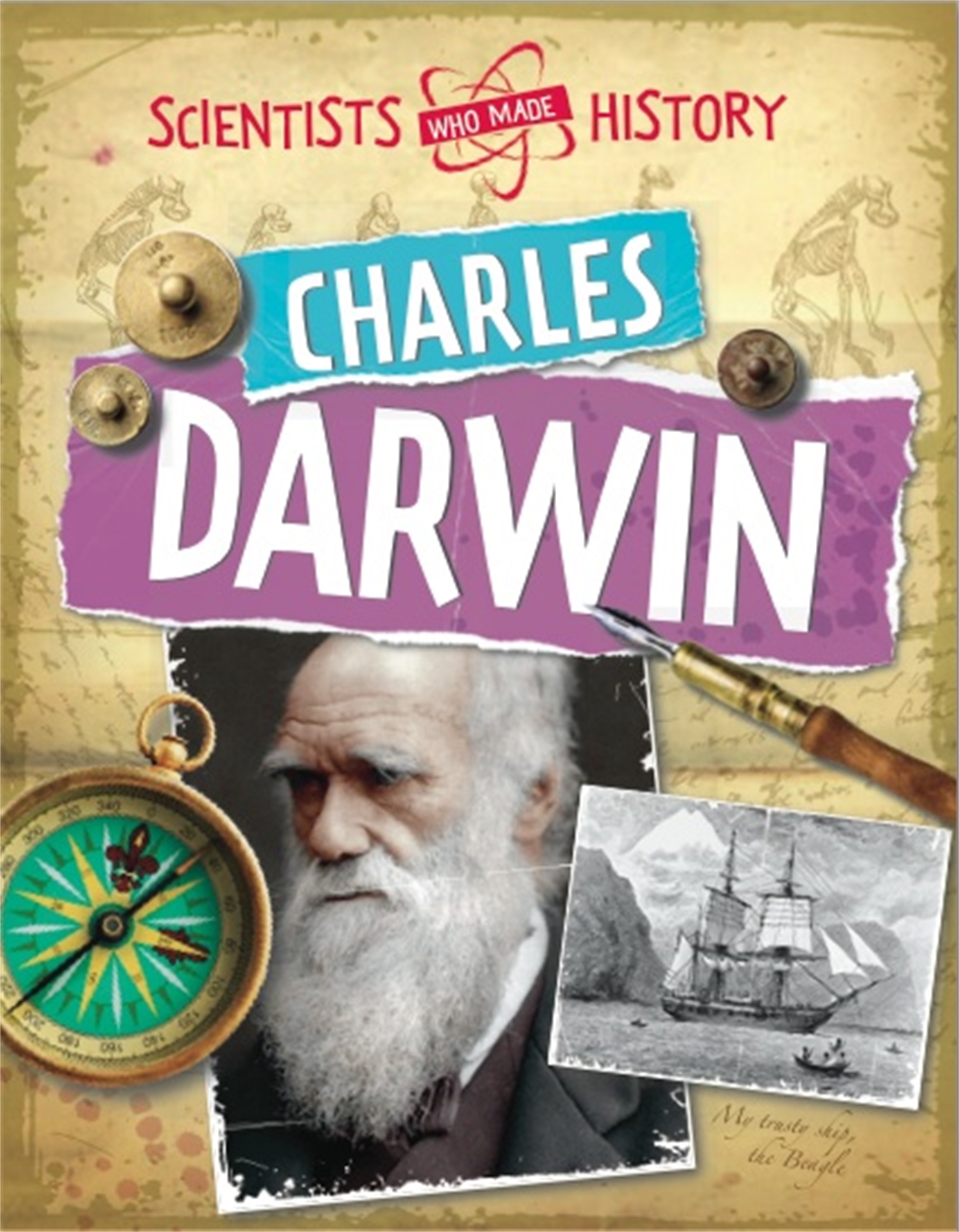 Scientists Who Made History: Charles Darwin - Hachette Schools